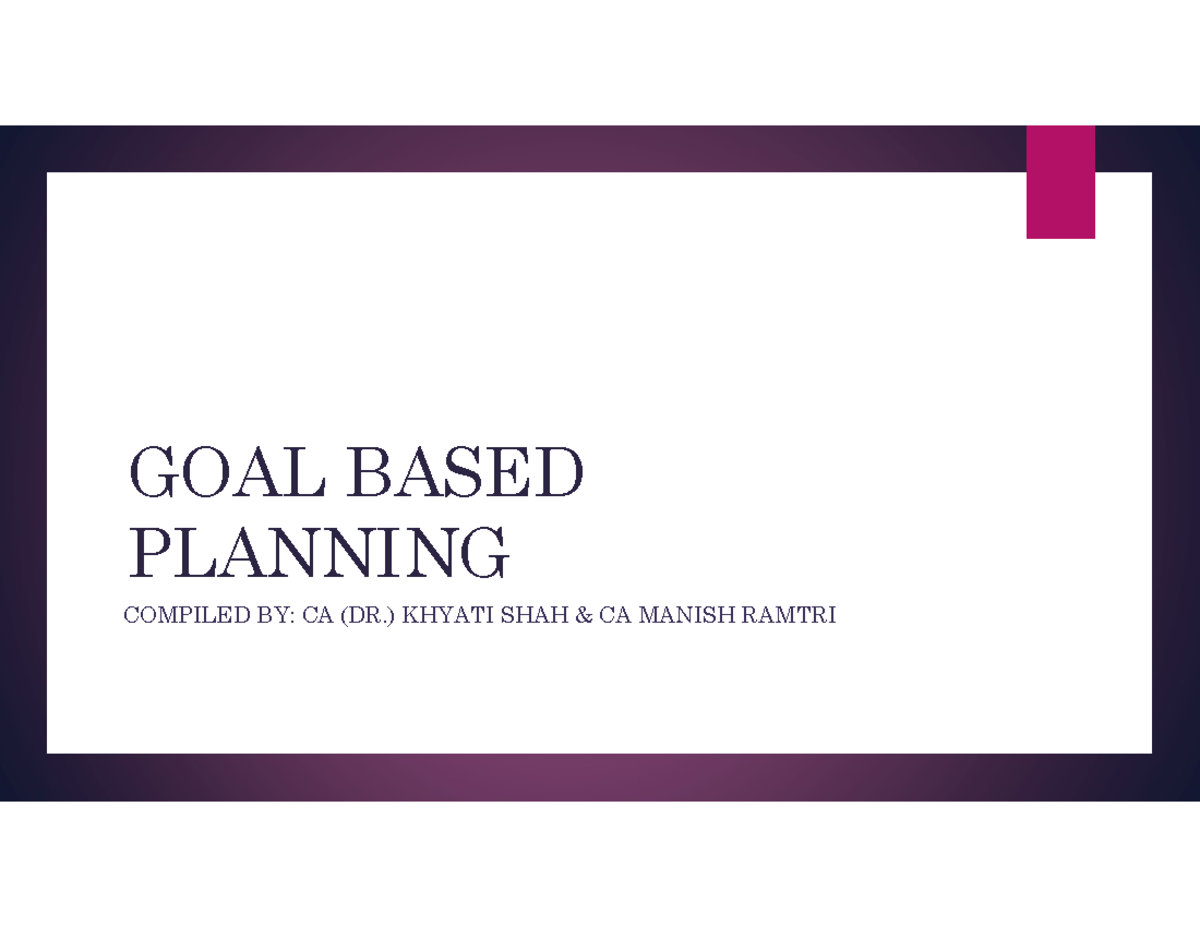 3 Retirement & Child s Education Planning - GOAL BASED PLANNING ...