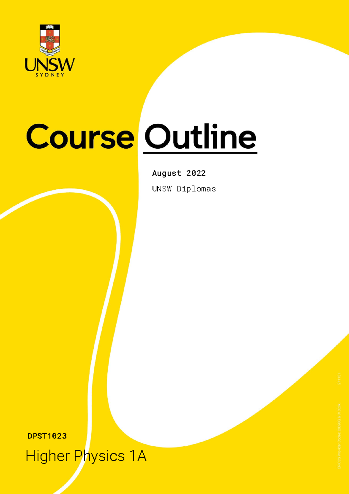 DPST1023-PH1131 Course Outline T3 2022 - DPST 102 3 Higher Physics 1A ...