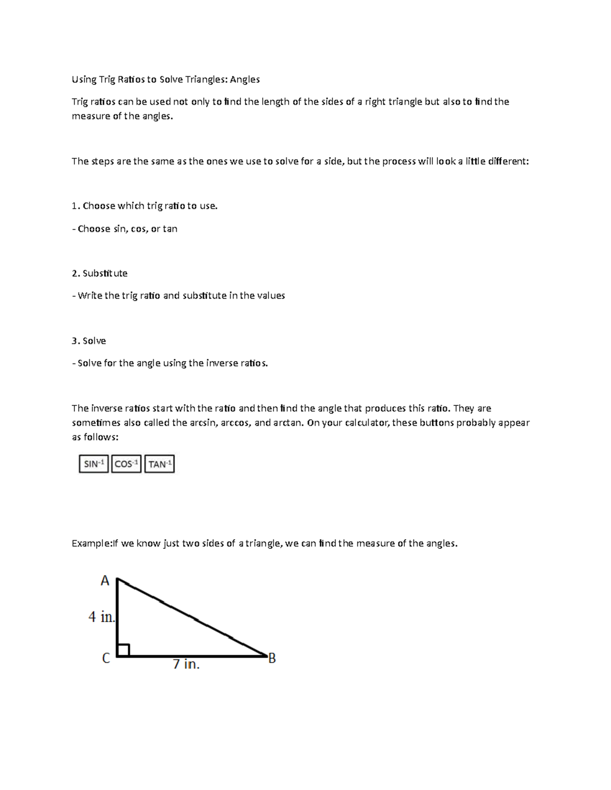 Using Trig Ratios to Solve Triangles - The steps are the same as the ...