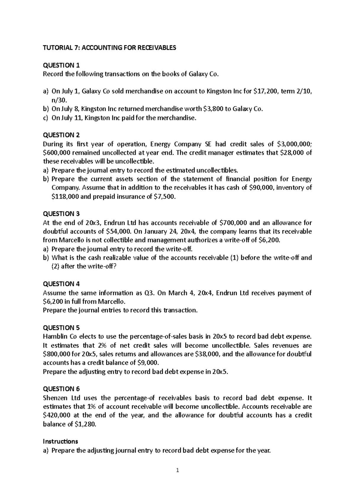 W10-Tutorial 7-Receivable Question - TUTORIAL 7: ACCOUNTING FOR RECEIVABLES QUESTION 1 Record ...
