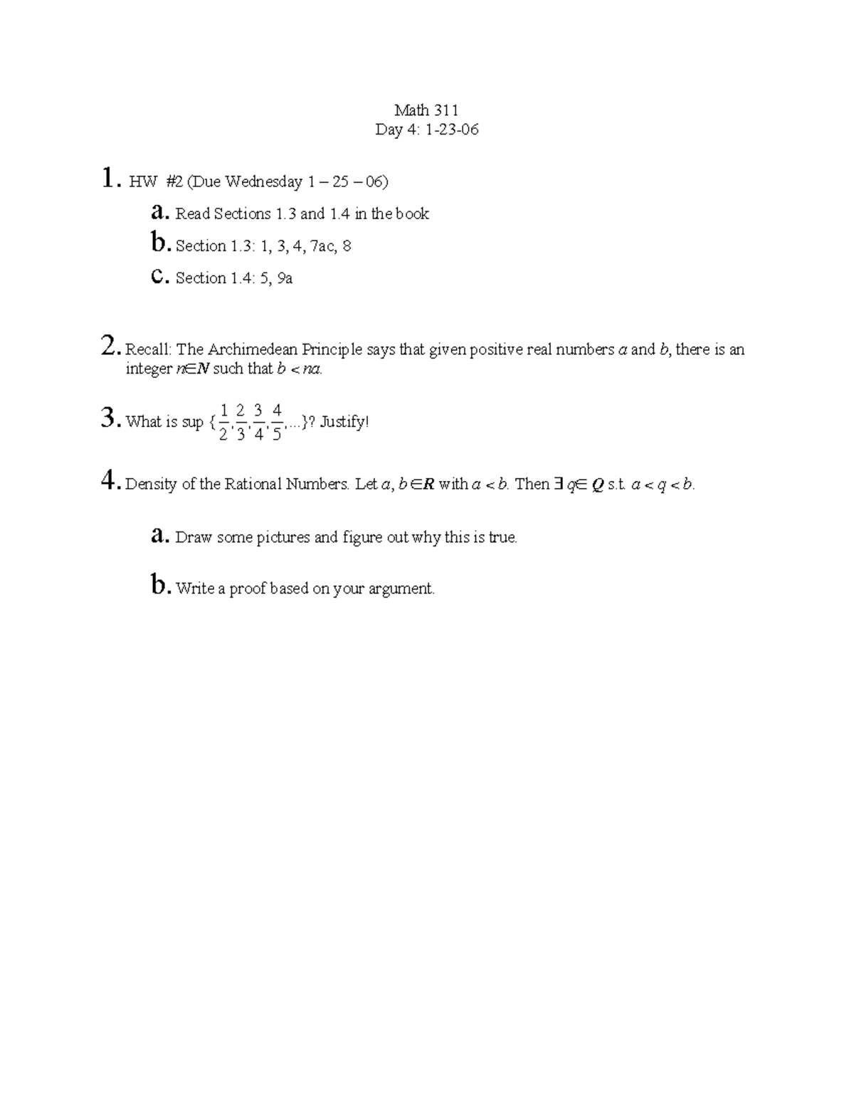 Math 311Day4Class Work - Math 311 Day 4: 1-23-06 1. HW #2 (Due ...