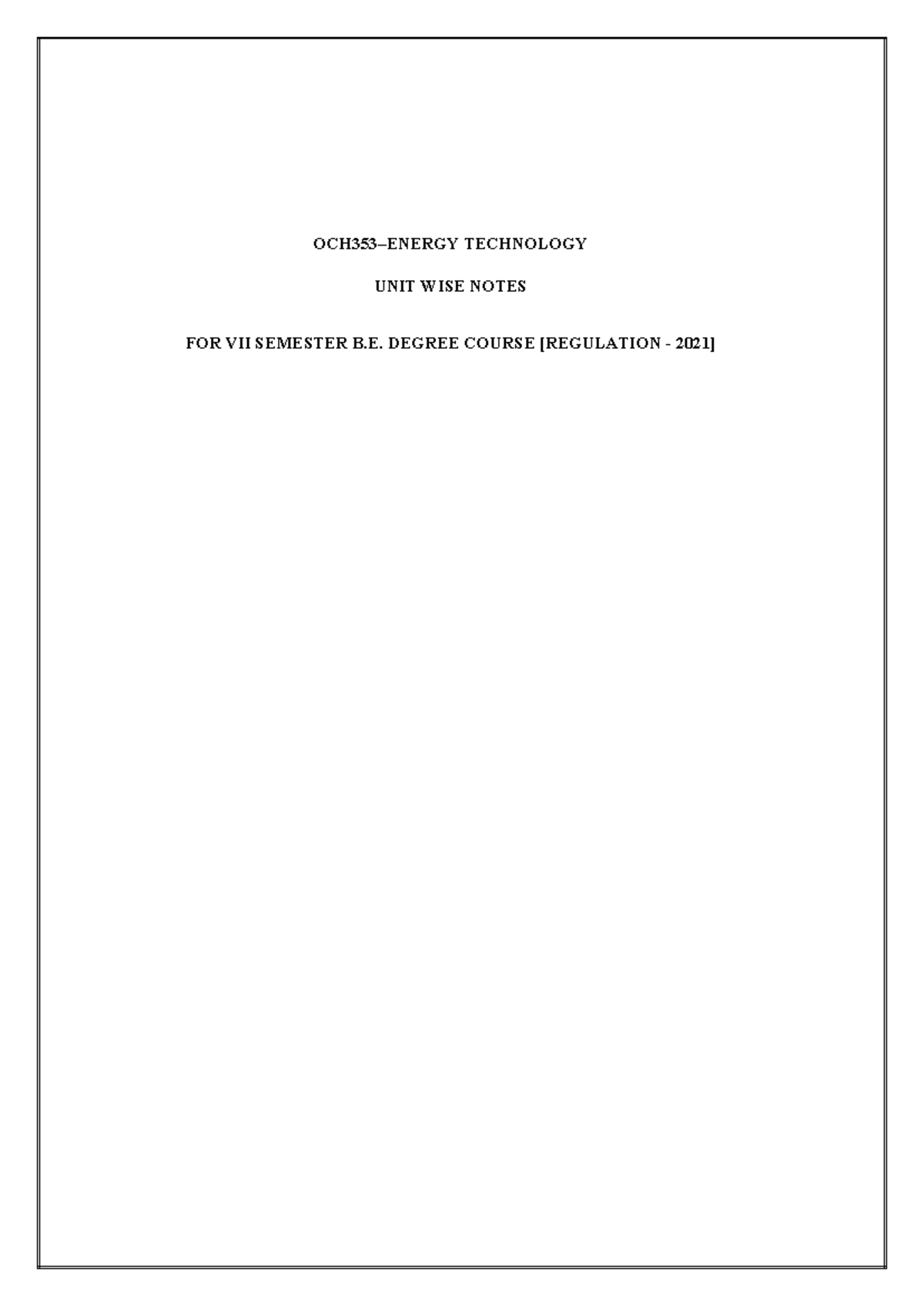 Notes-unit-I - I unit Notes - OCH353–ENERGY TECHNOLOGY UNIT WISE NOTES ...