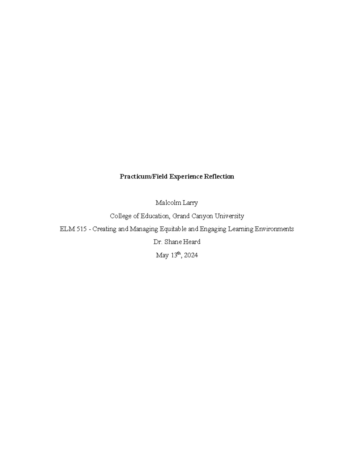 Larry Malcolm Reflection - Practicum/Field Experience Reflection ...