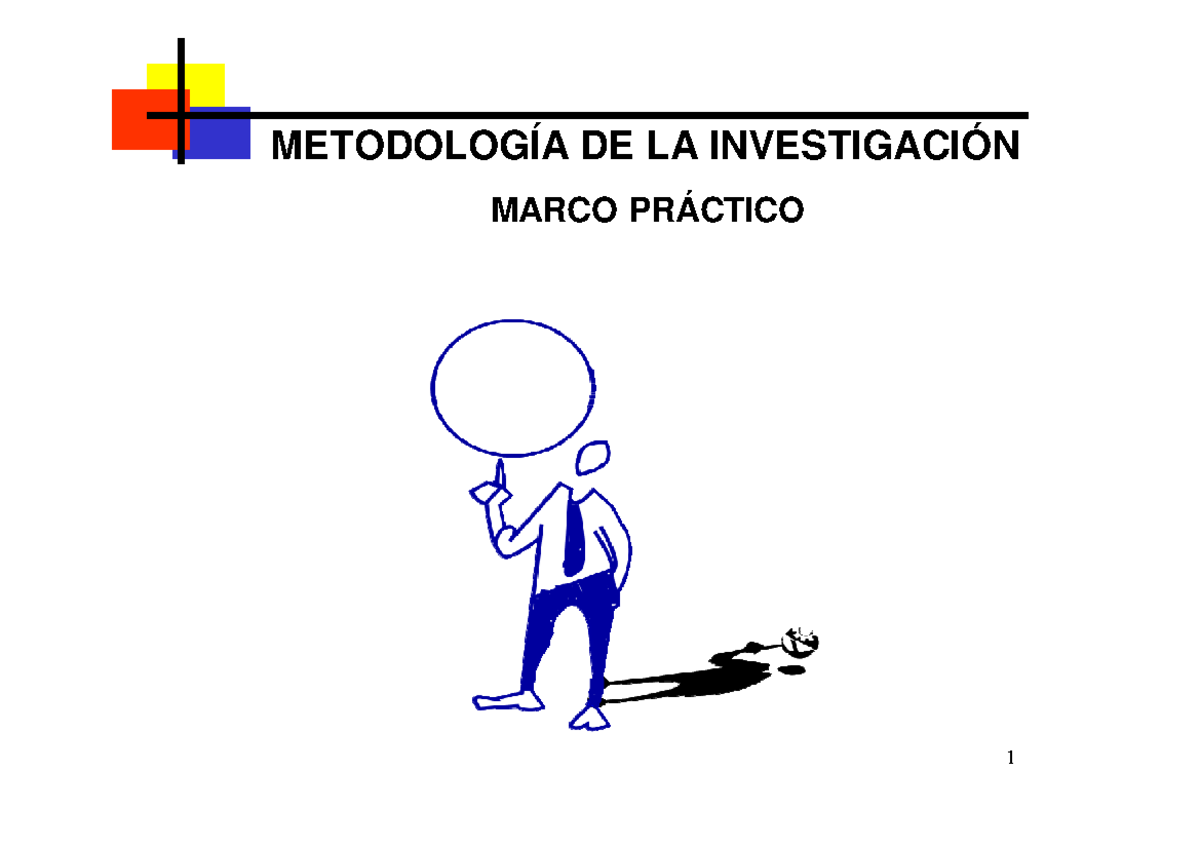 4- Marco Practico - METODOLOGÍA DE LA INVESTIGACIÓN MARCO PRÁCTICO ...