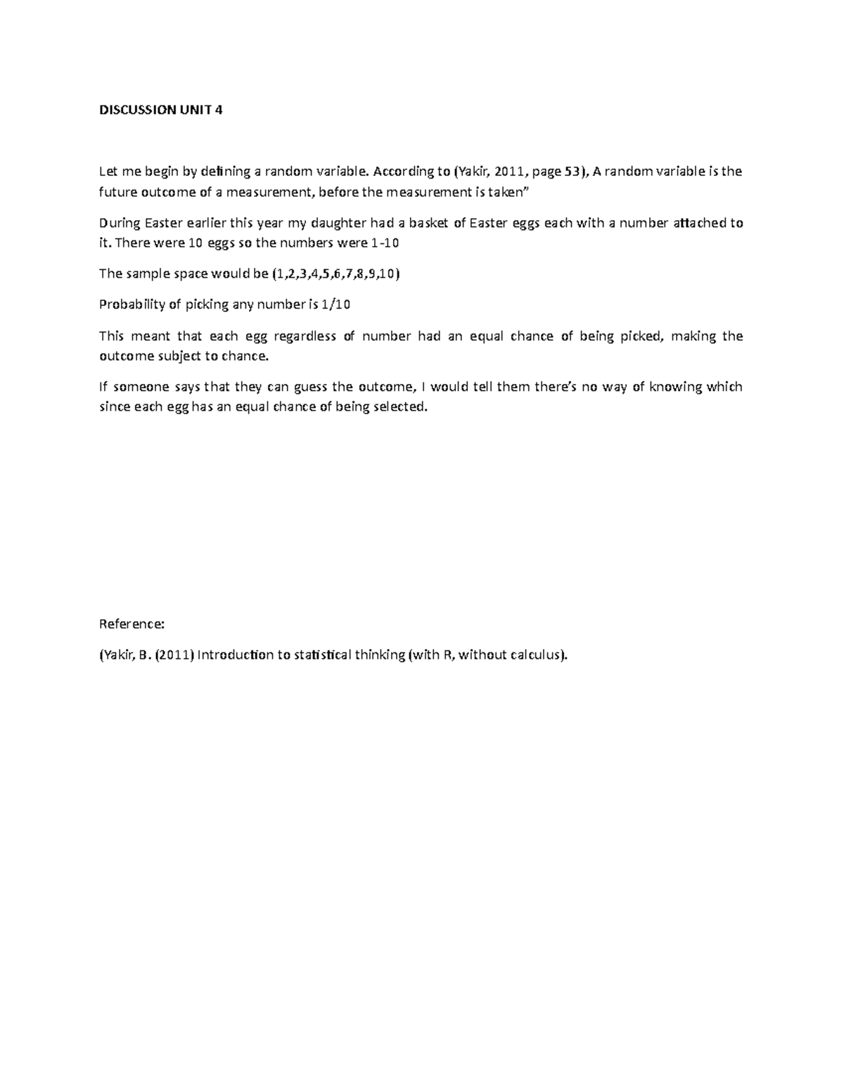 Discussion UNIT 4 - DISCUSSION UNIT 4 Let me begin by defining a random ...