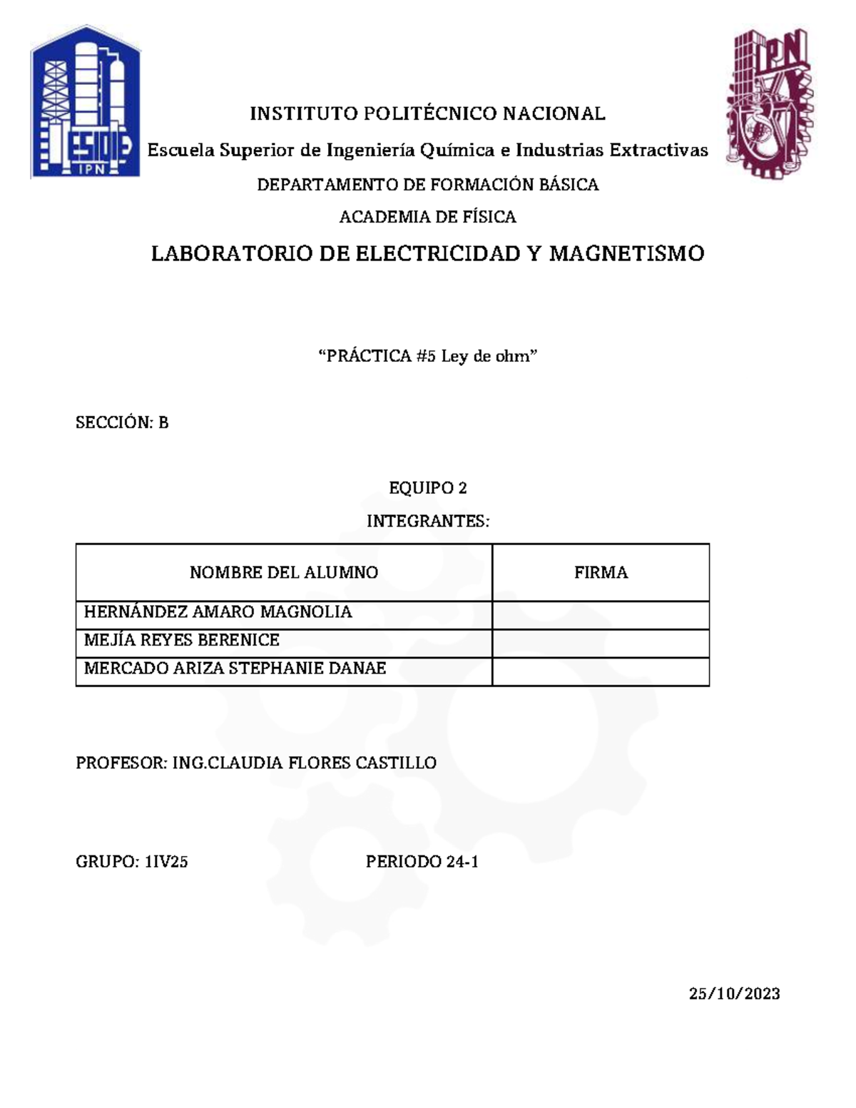 practica 5 electricidad y magnetismo - INSTITUTO POLITÉCNICO NACIONAL Escuela Superior de - Studocu