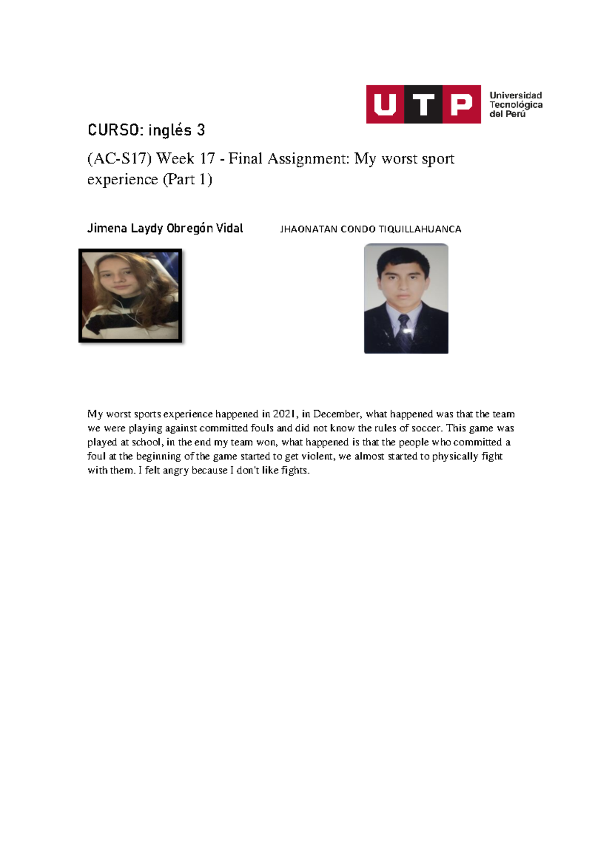 Week 16 ta3 - s16 - CURSO: inglés 3 (AC-S17) Week 17 - Final Assignment: My worst sport ...