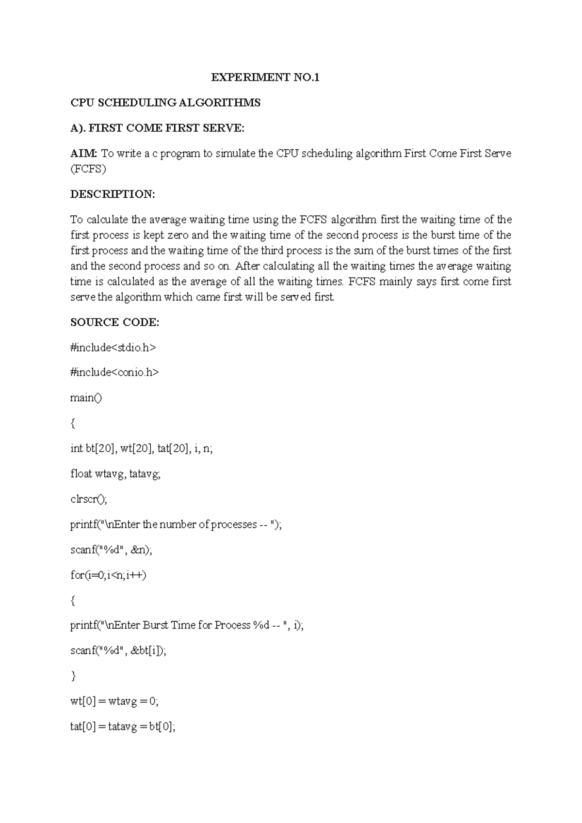 Excerpent 7 - Computer science - EXPERIMENT NO. CPU SCHEDULING ALGORITHMS A). FIRST COME FIRST ...