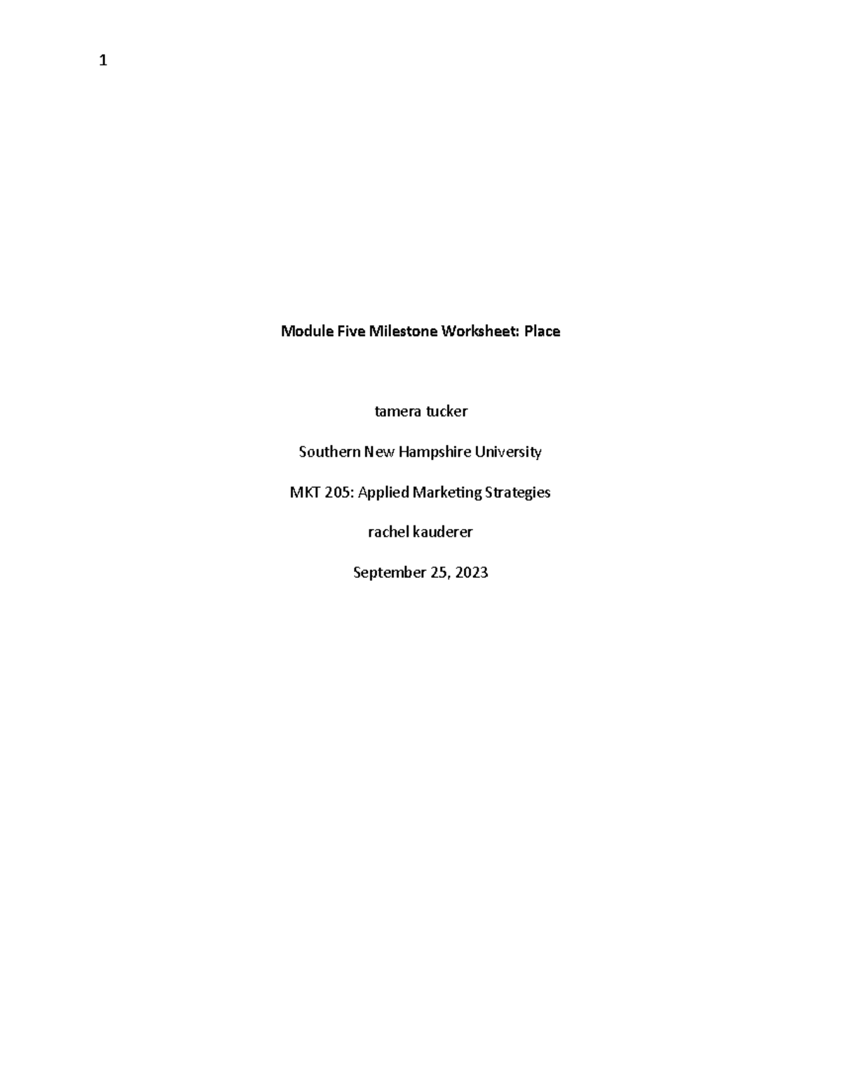 MKT205 Module Five Milestone - MKT-205 - SNHU - Studocu