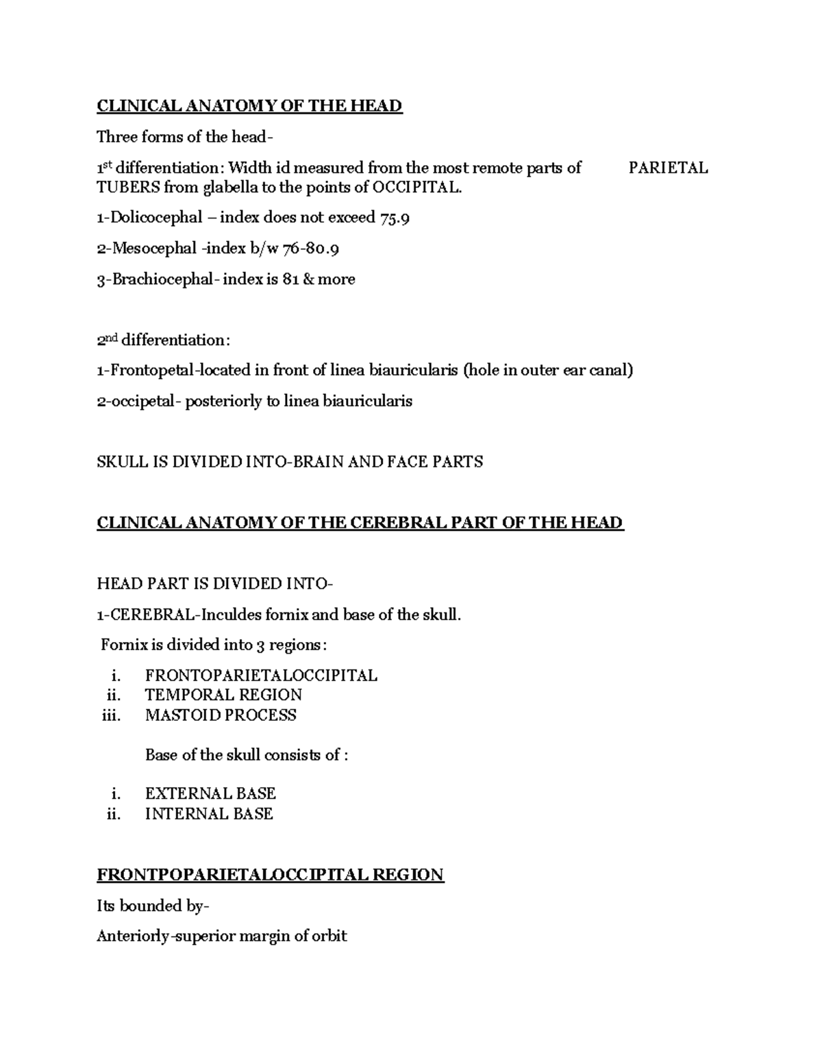 Clinical - CLINICAL ANATOMY OF THE HEAD Three forms of the head- 1 st ...