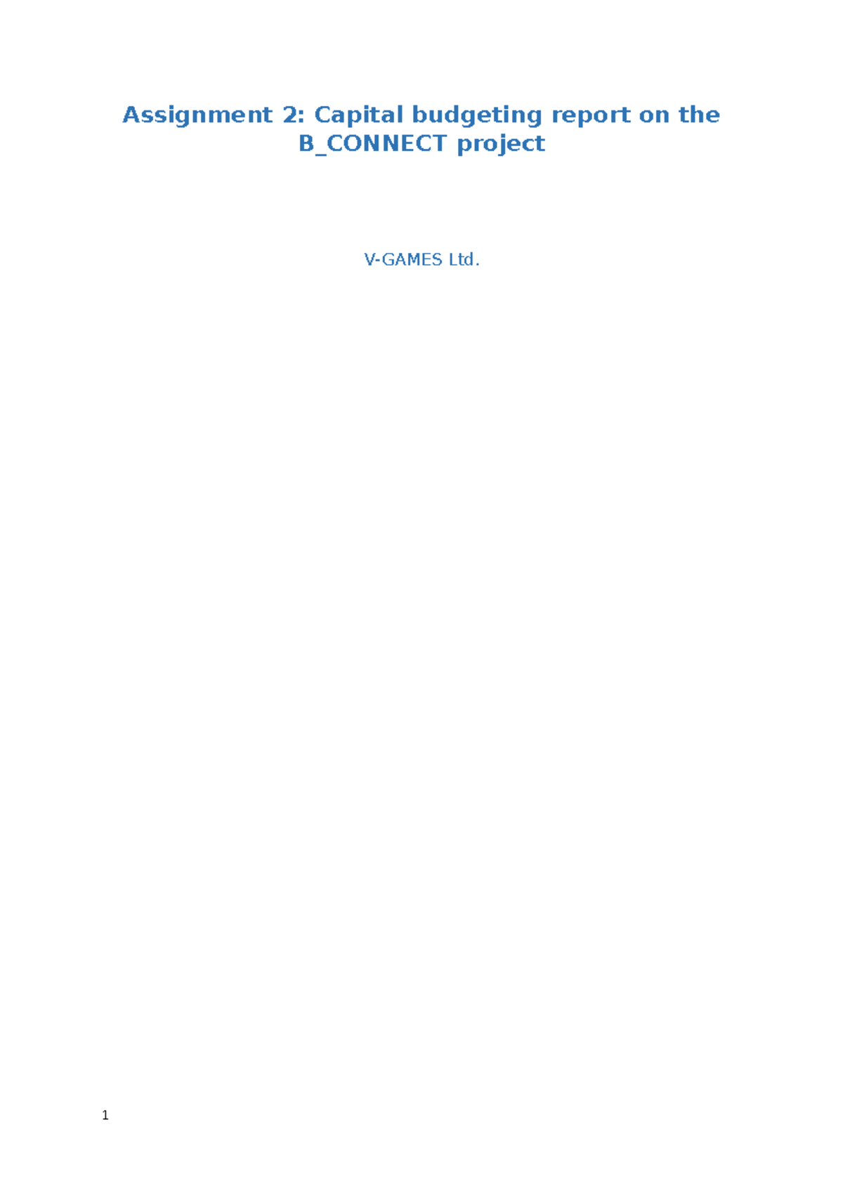 FIN2001 4 Assignment 2 final draft - Assignment 2: Capital budgeting report on the B_CONNECT ...