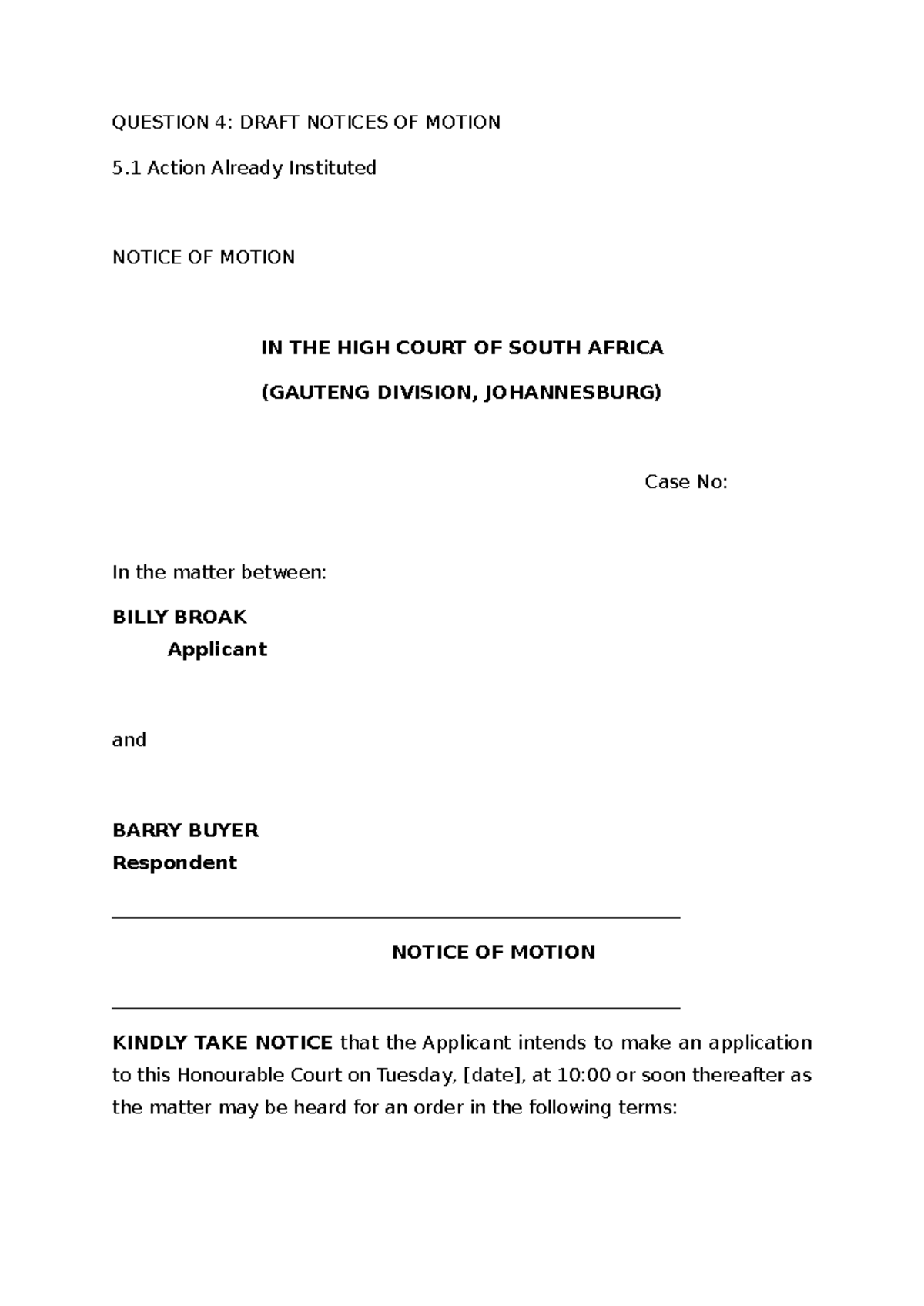 2023 Drafting Q5 Answer - QUESTION 4: DRAFT NOTICES OF MOTION 5 Action ...