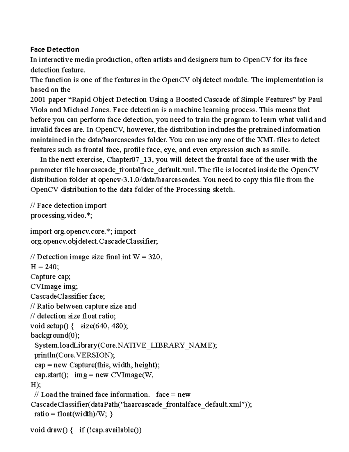 Face Detection - The function is one of the features in the OpenCV ...