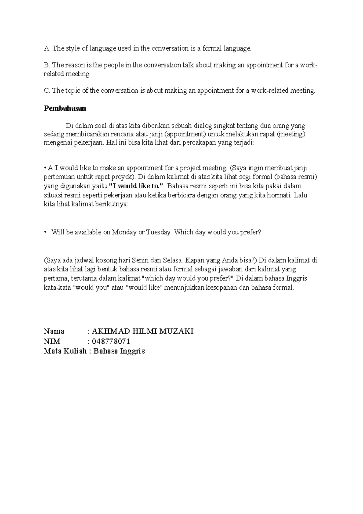 Tugas 1 Bahasa Inggris - hii - A. The style of language used in the ...