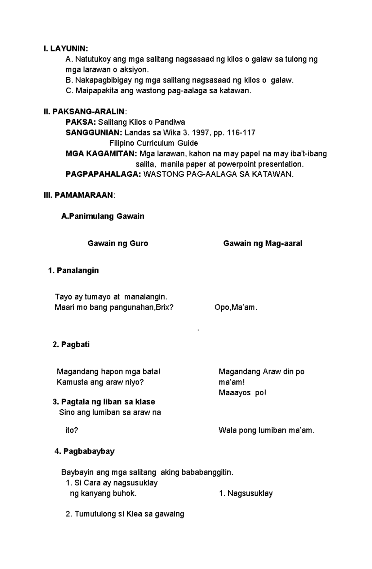 DEMO Teaching - sample Demonstration - I. LAYUNIN: A. Natutukoy ang mga ...