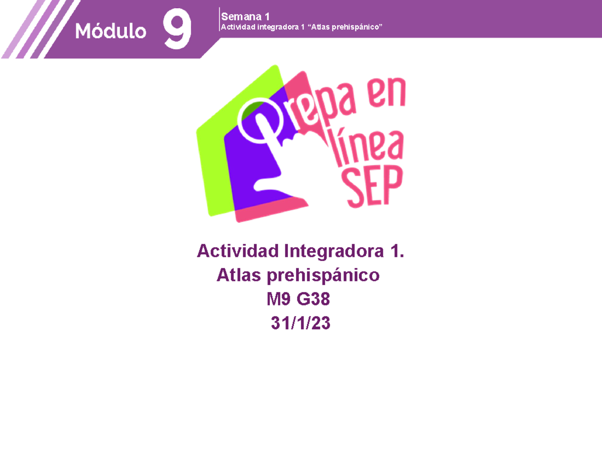Apellidos Nombre M09S1AI1 - Actividad Integradora 1. Atlas prehispánico ...