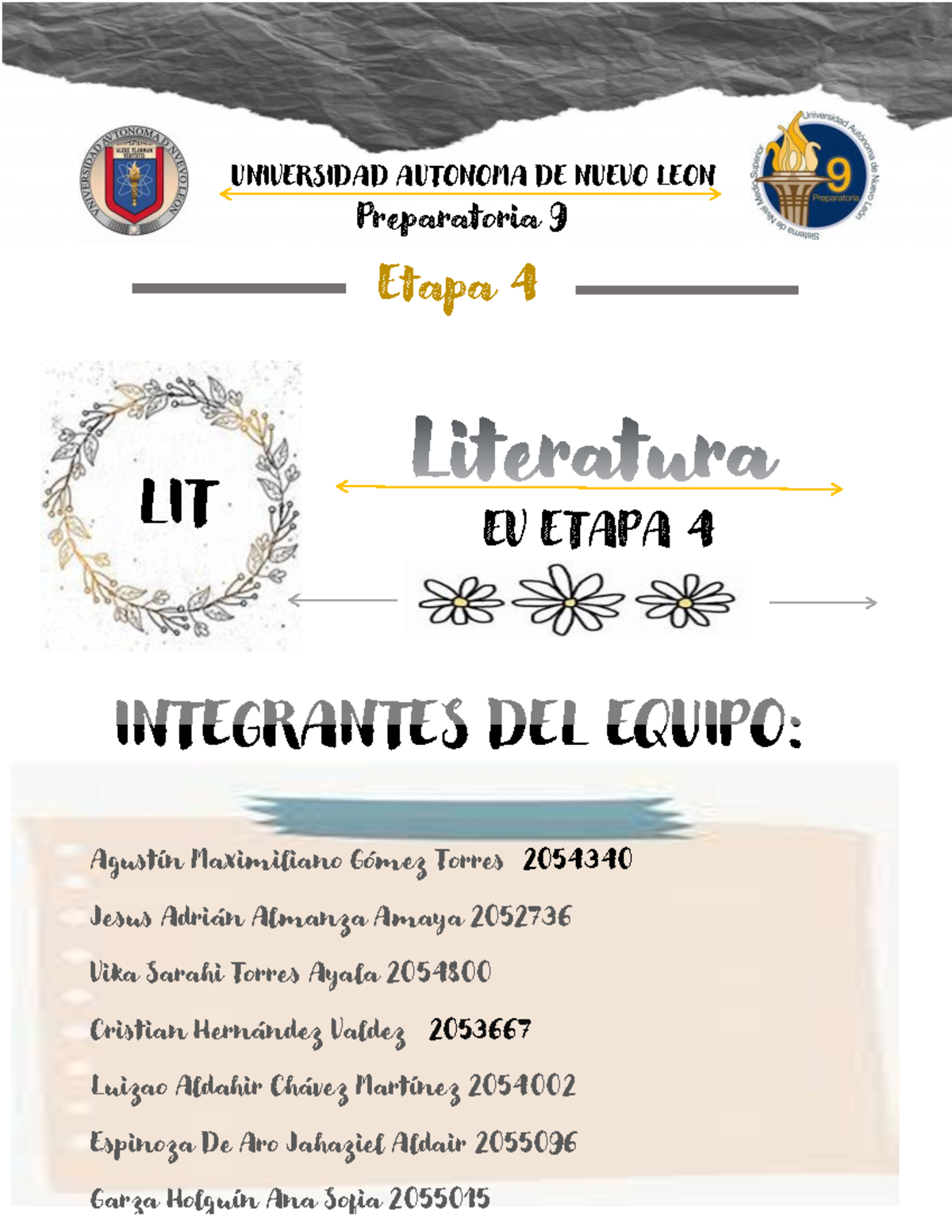 EV4 Equipo 4 Literatura - LIT - EV ETAPA Preparatoria UNIVERSIDAD AUTONOMA DE NUEVO LEON Agustín ...