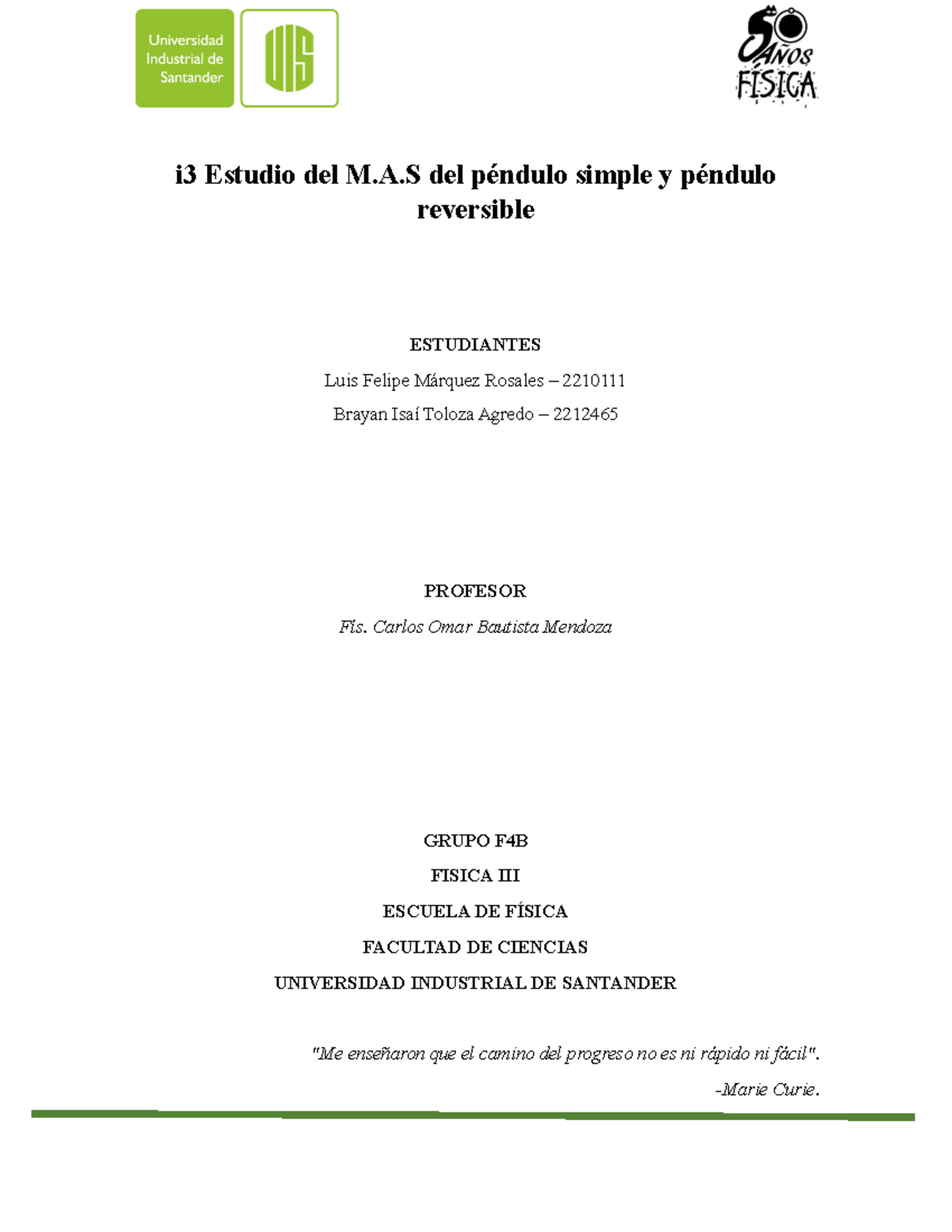 Informe 1 fisica 3 - Ondas y particulas - i3 Estudio del M.A del péndulo simple y péndulo ...