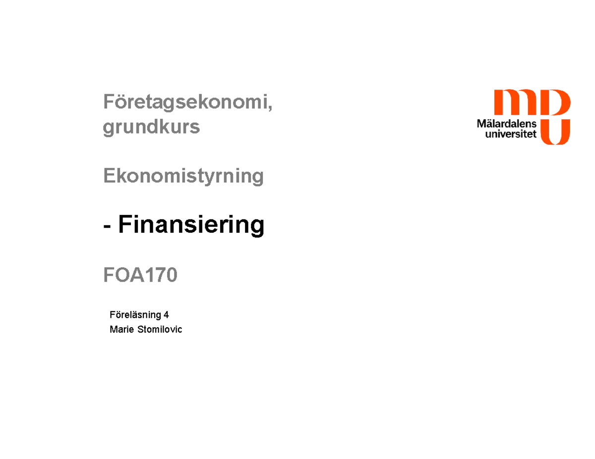 FOA170 F4 Finansiering MDU - Företagsekonomi, grundkurs Ekonomistyrning ...