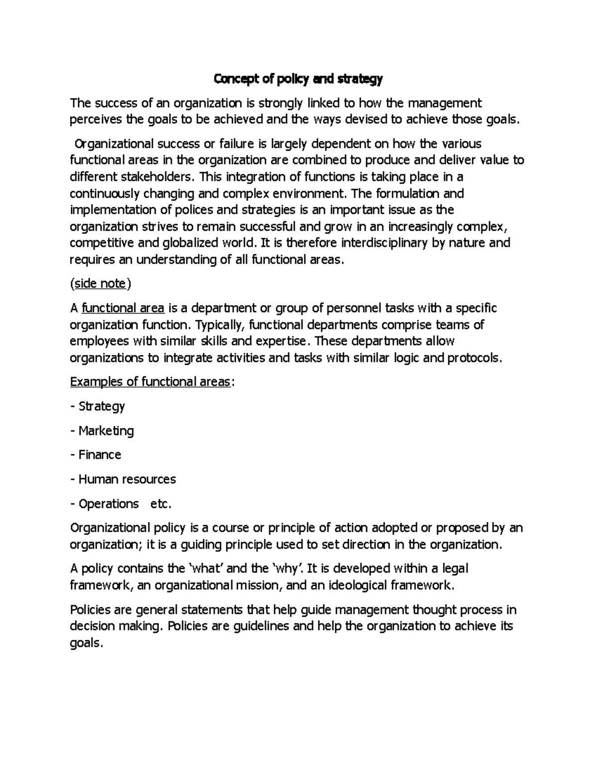 Concept of policy and strategy - Organizational success or failure is ...