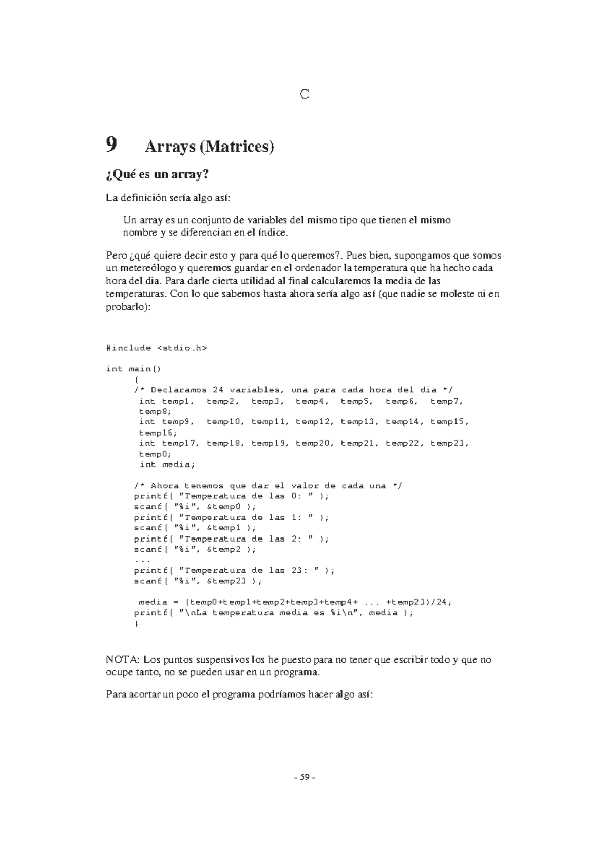 Arrays Bidimensionales - C 59 - 9 Arrays (Matrices) ¿Qué es un array ...