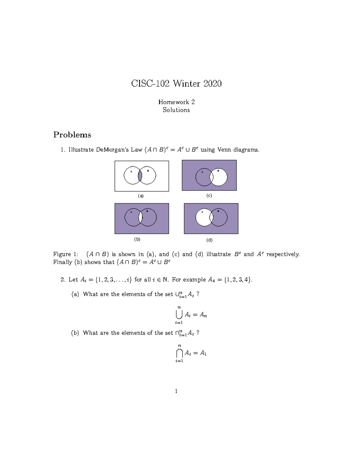 SOL2 - CISC-102 Winter 2020 Homework 2 Solutions Problems Illustrate DeMorgan’s Law - Studocu