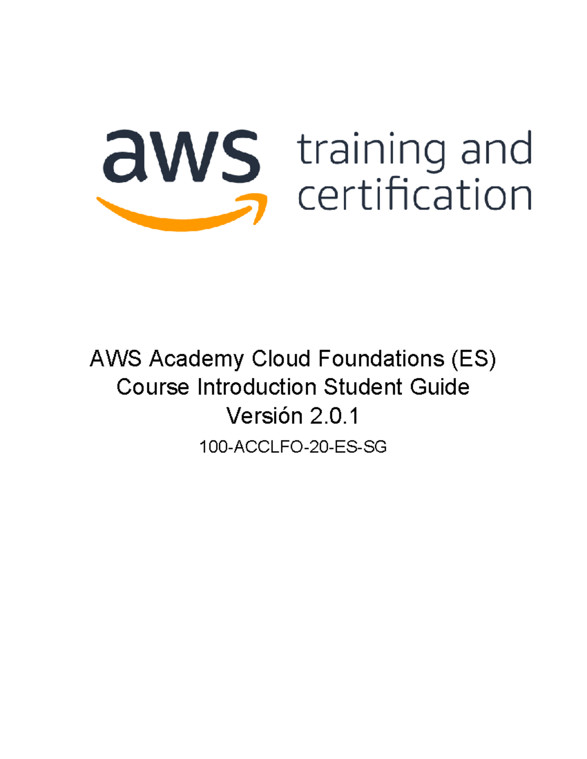 guia aws curso aws fundations - AWS Academy Cloud Foundations (ES) Course Introduction Student ...