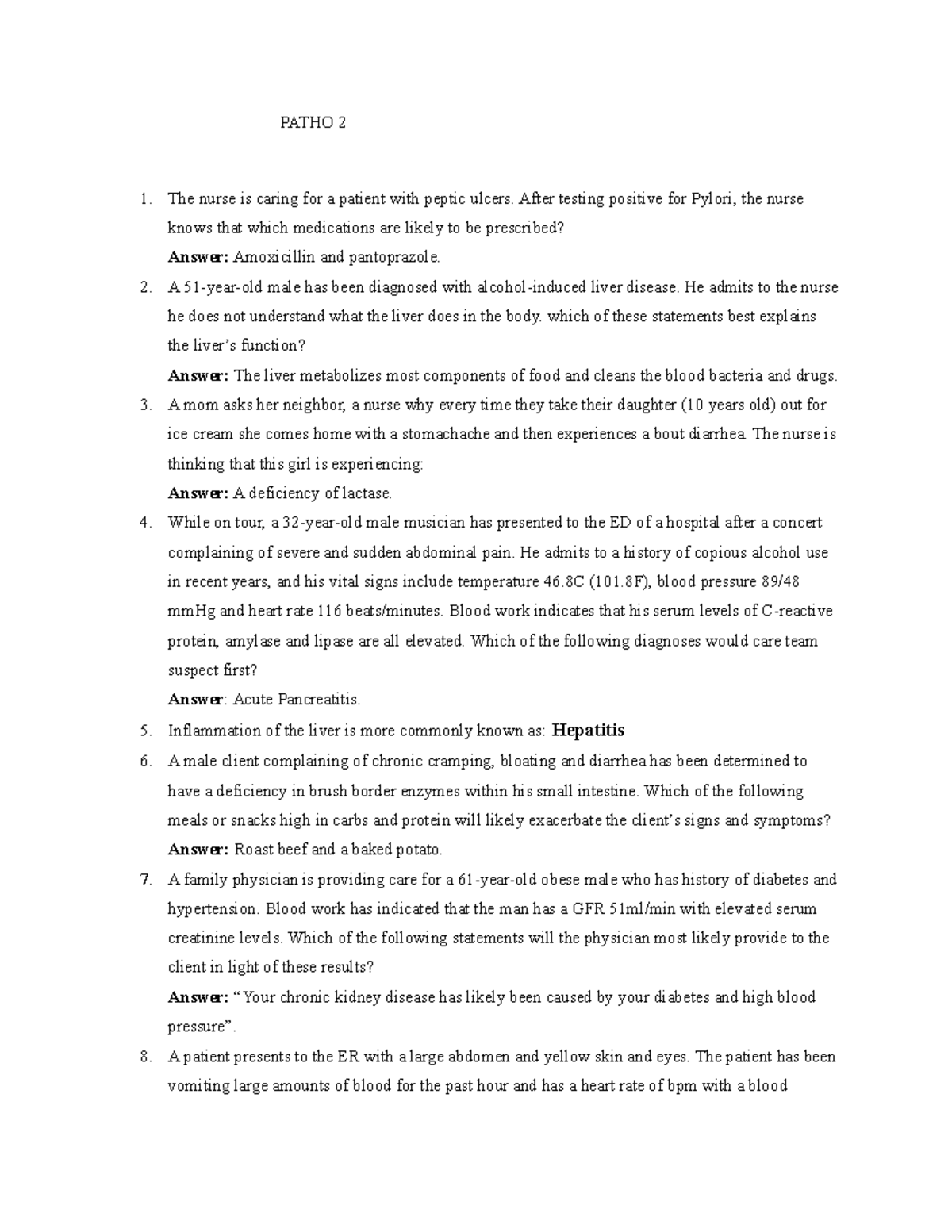 Patho Exam Review - PATHO 2 The nurse is caring for a patient with ...