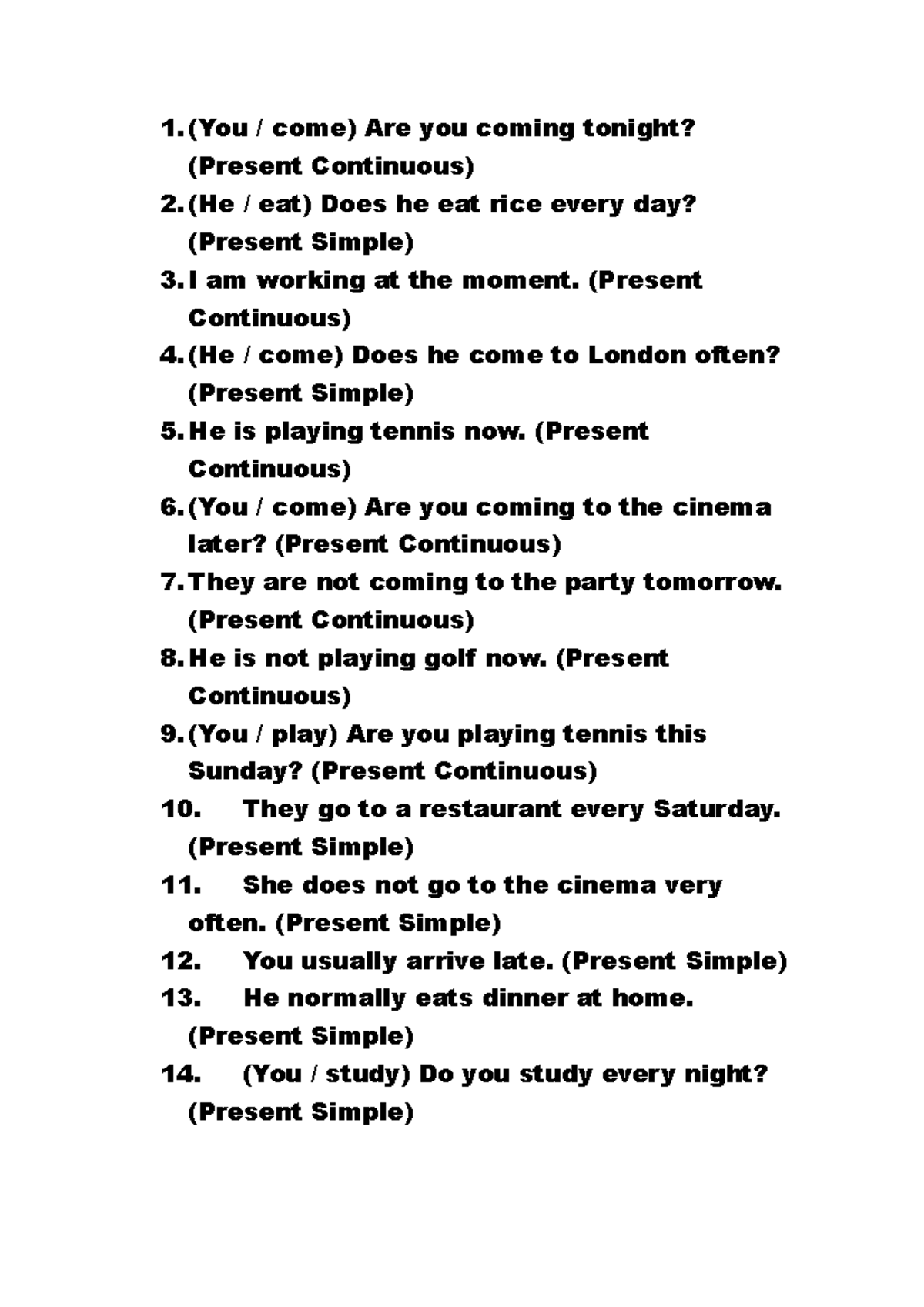 D.c.c.m n1 - sirve para ingles - (You / come) Are you coming tonight ...