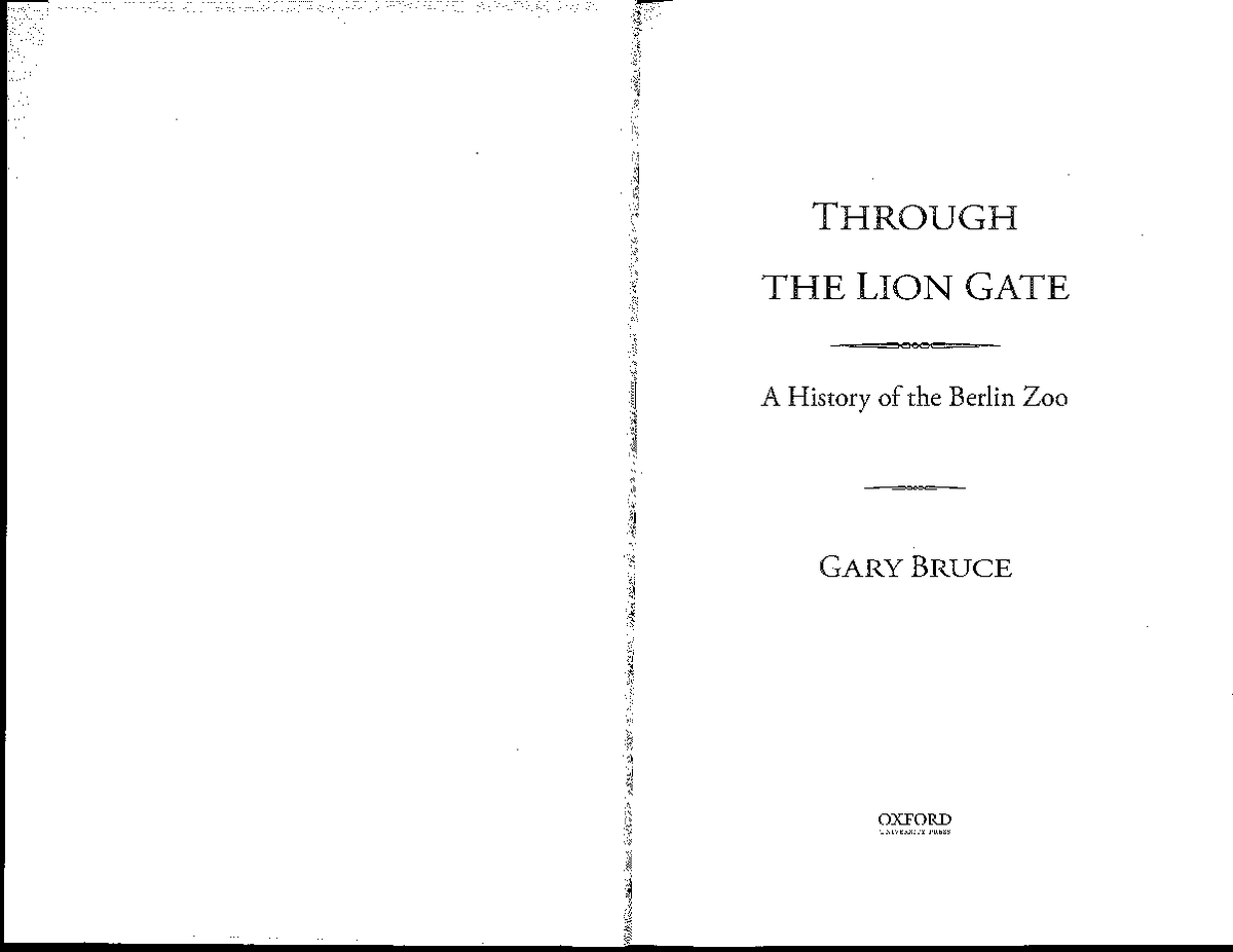 2021-10-27 Bruce, Gary. Through the Lion Gate. A History of the Berlin ...