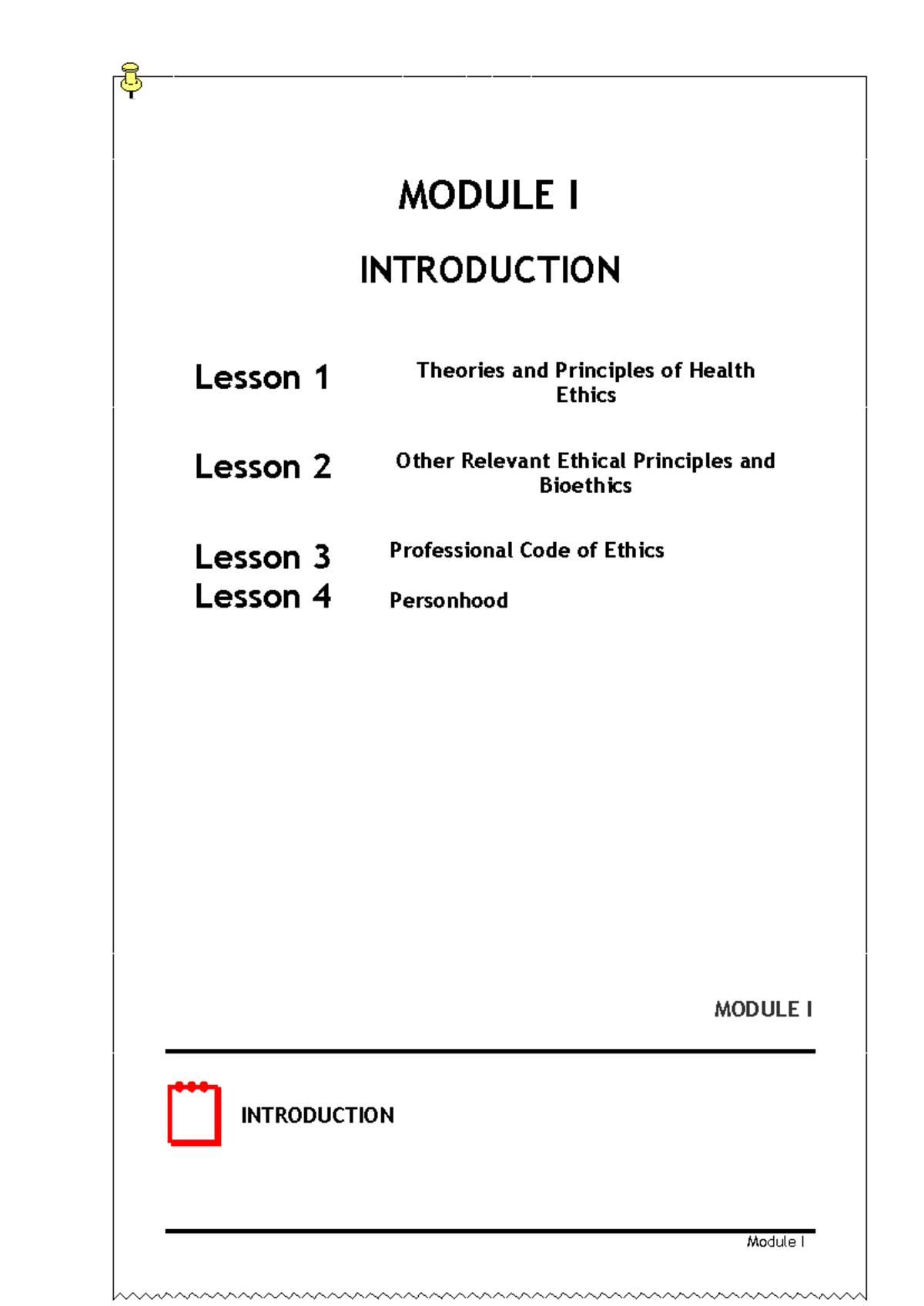 Module-1- Final BIOETHICS - INTRODUCTION MODULE I INTRODUCTION Lesson 1 ...