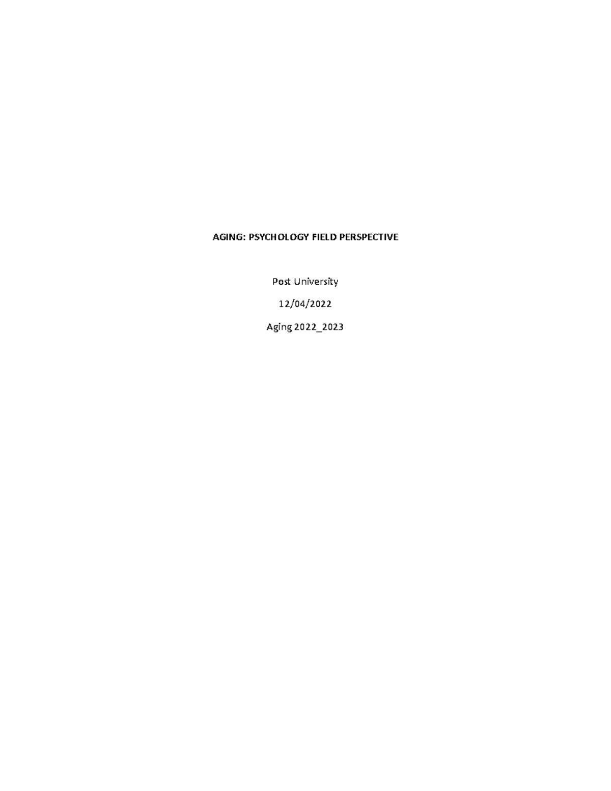 Aging 2022 Unit6Paper - Final paper research paper project - AGING ...
