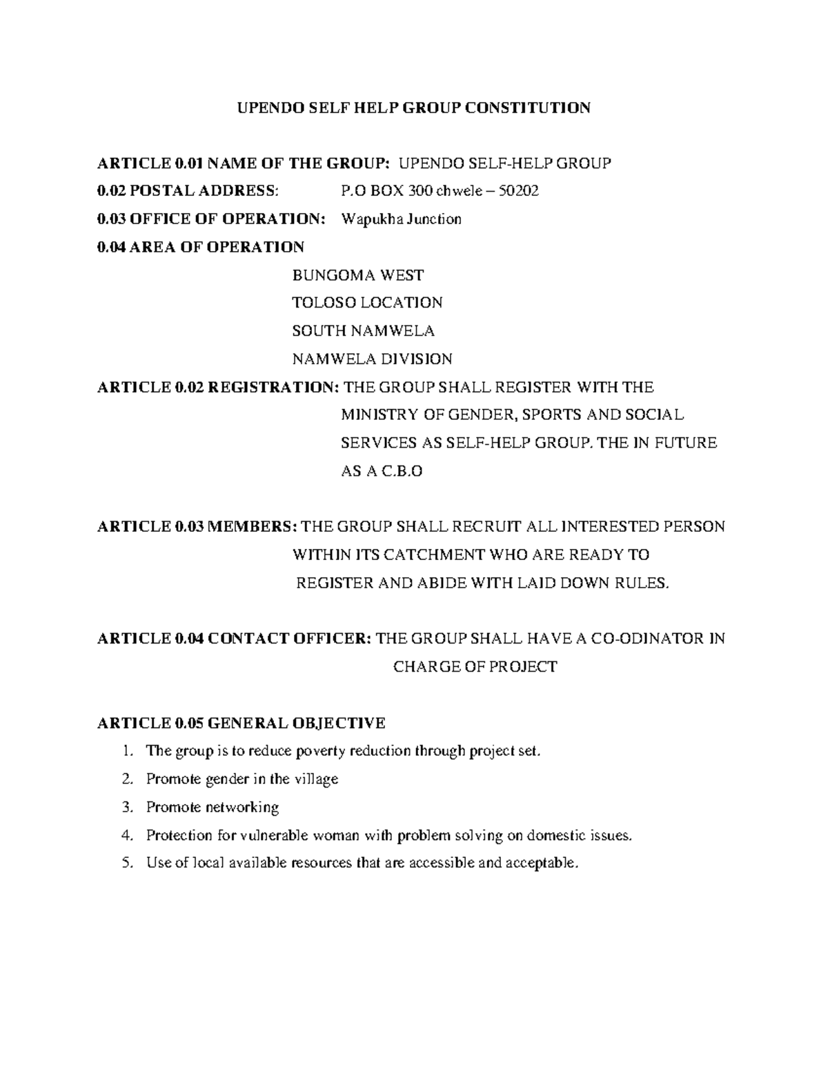 Upendo SELF HELP Group Constitution - UPENDO SELF HELP GROUP CONSTITUTION ARTICLE 0 NAME OF THE ...