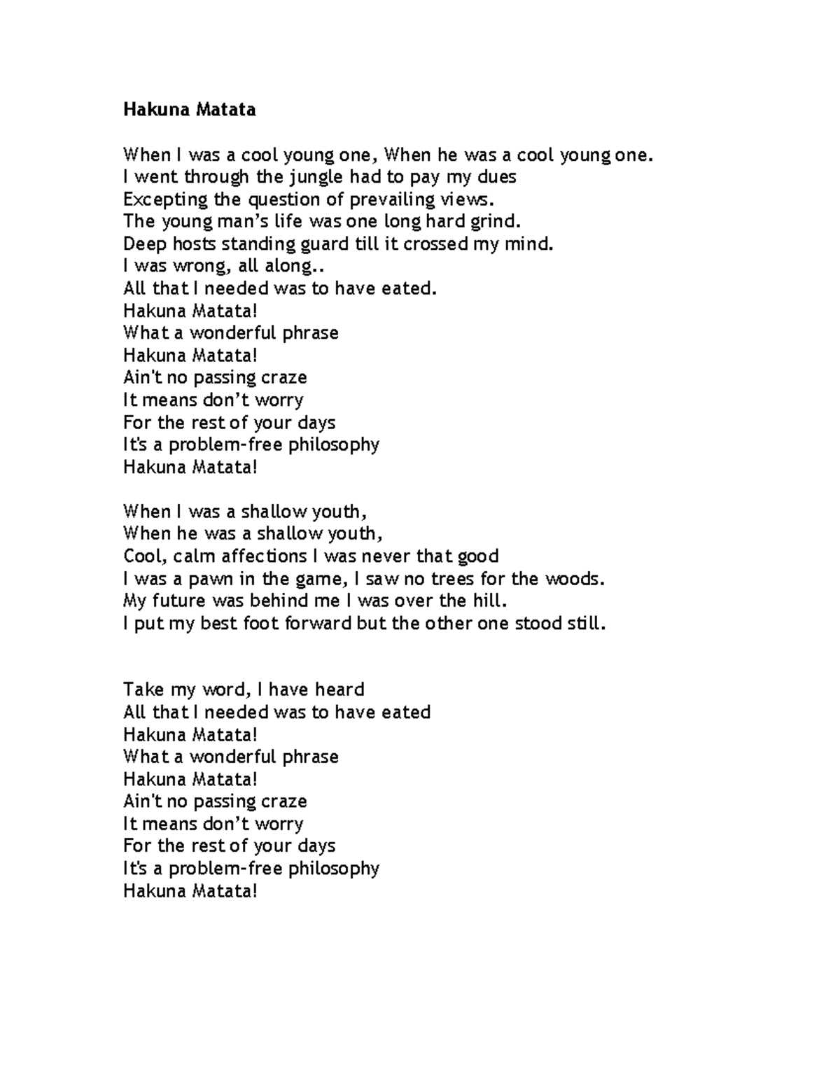 Hakuna Matata - THANKS - Hakuna Matata When I was a cool young one ...