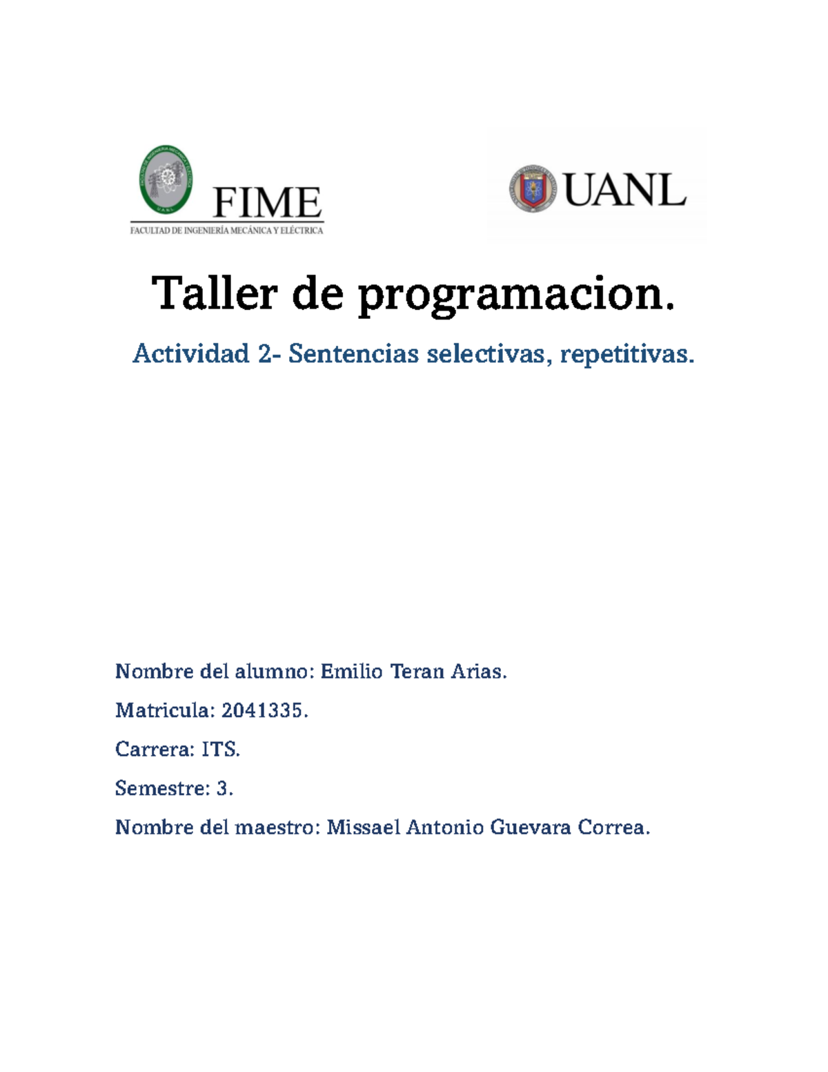 Act2 Taller Pro 2041335 - Ética I - Taller de programacion. Actividad 2 - Sentencias selectivas ...