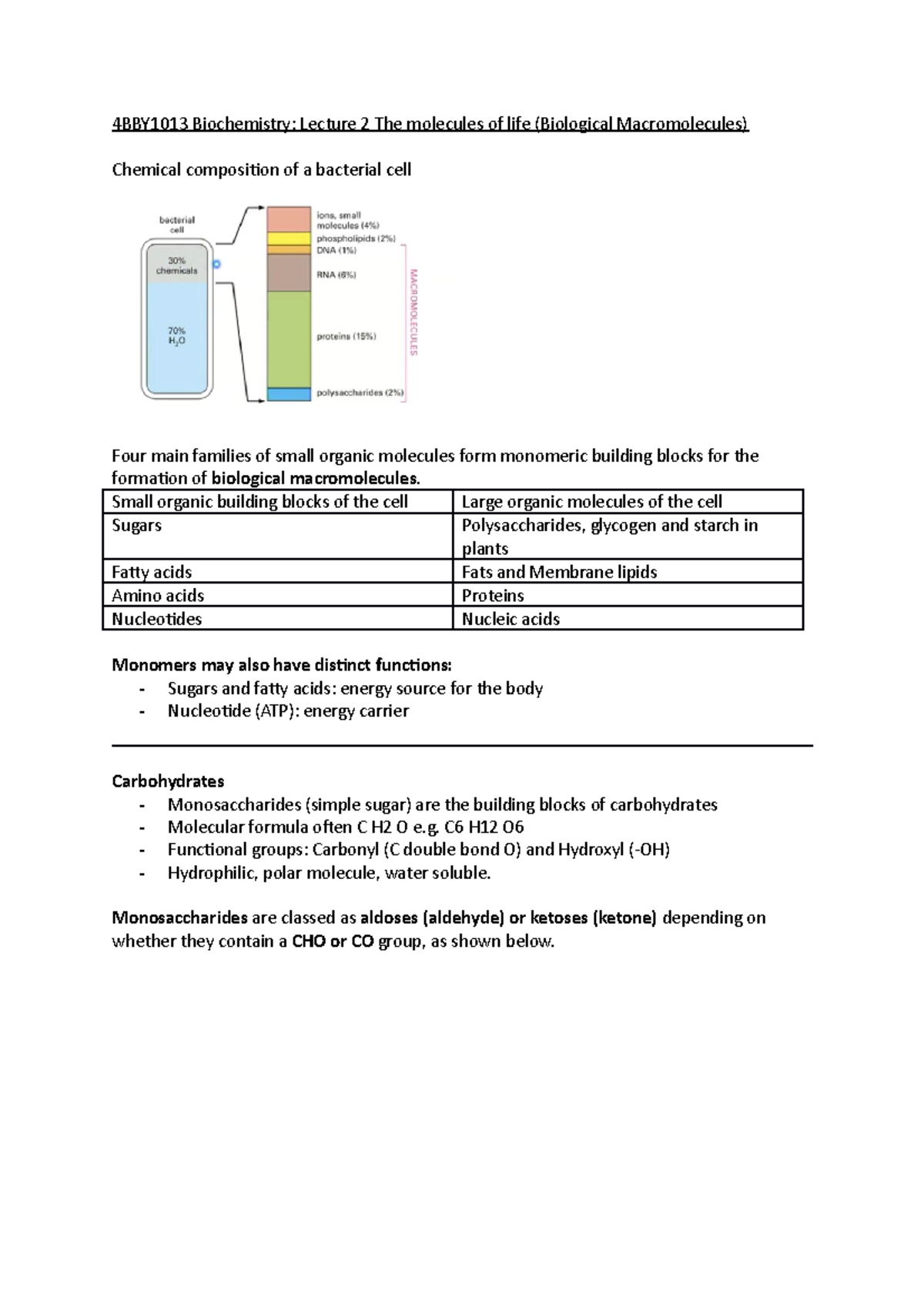 4BBY1013 Biochemistry - Small organic building blocks of the cell Large ...