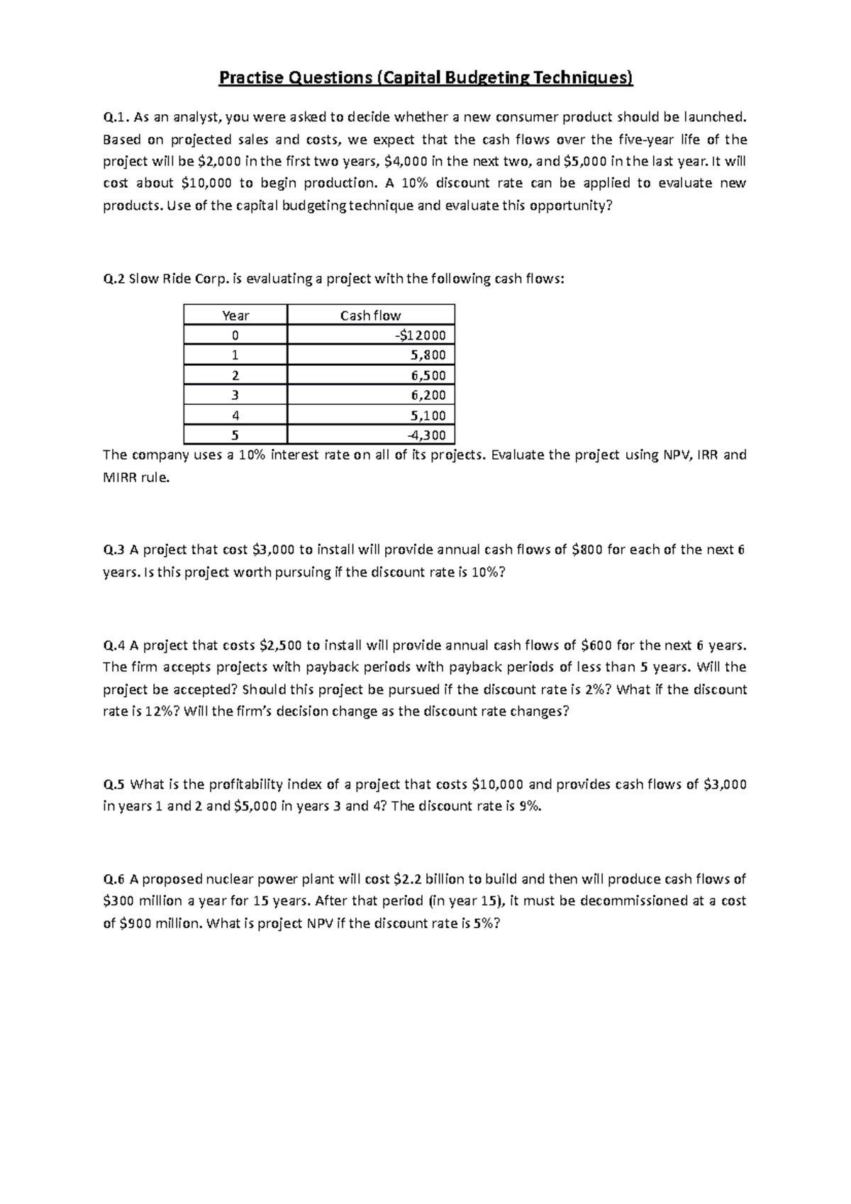 Questions Capital budgeting - As an analyst, you were asked to decide ...