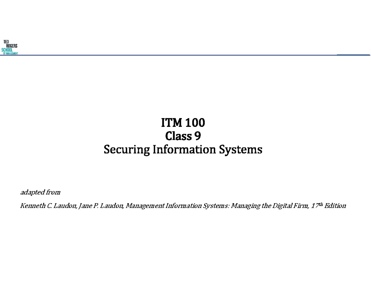 ITM100 F2022 WK9 - Lesson 9 Slides - adapted from Kenneth C. Laudon, Jane P. Laudon, Management ...