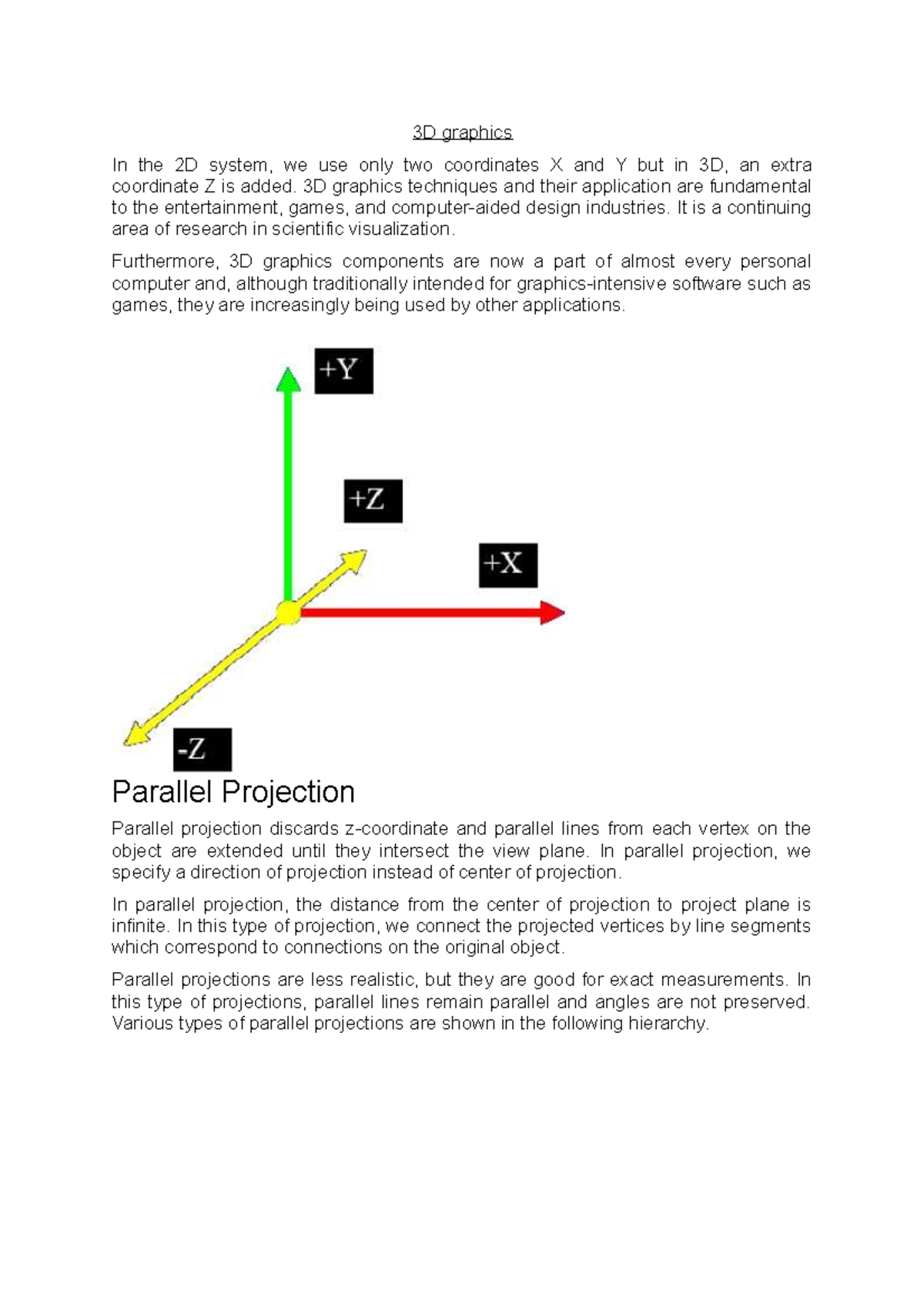 3D graphics - 3D graphics In the 2D system, we use only two coordinates ...