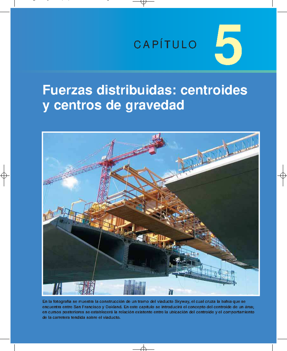 Capitulo 5 Estatica - 5 CAPÍTULO Fuerzas distribuidas: centroides y centros de gravedad En la ...