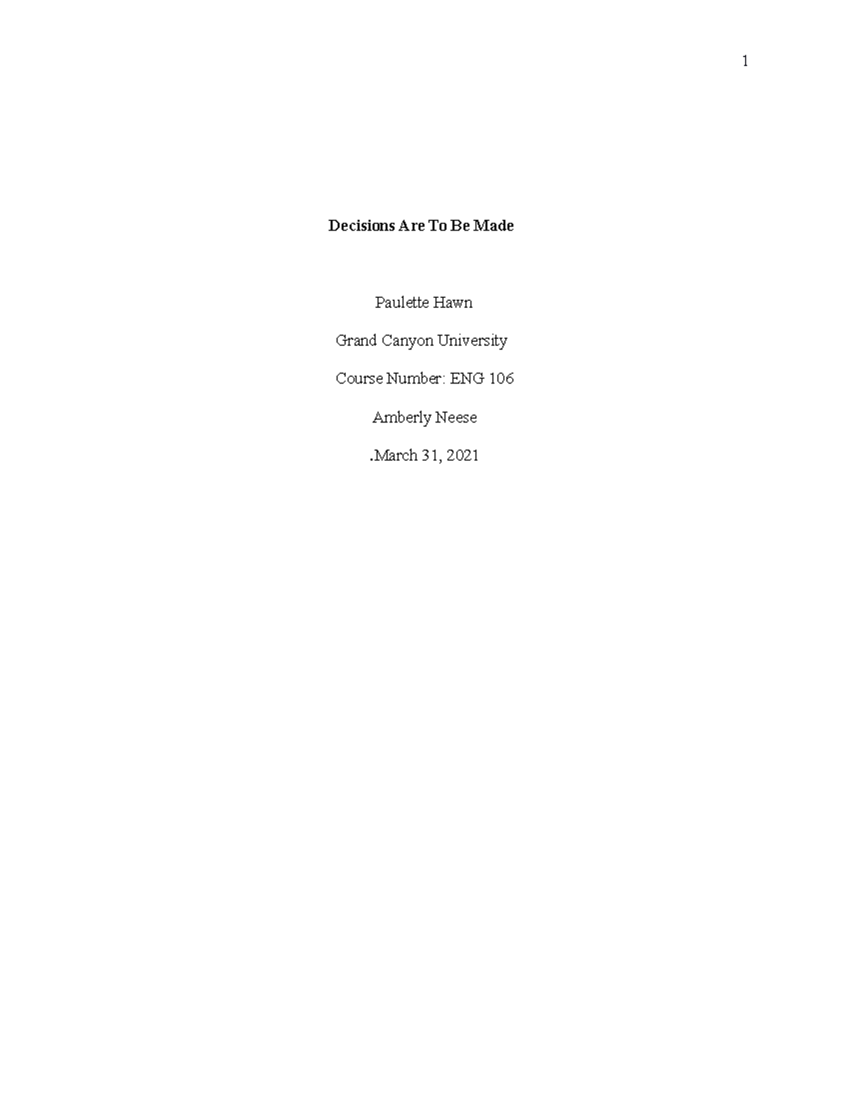 Defination essay final draft - Decisions Are To Be Made Paulette Hawn ...