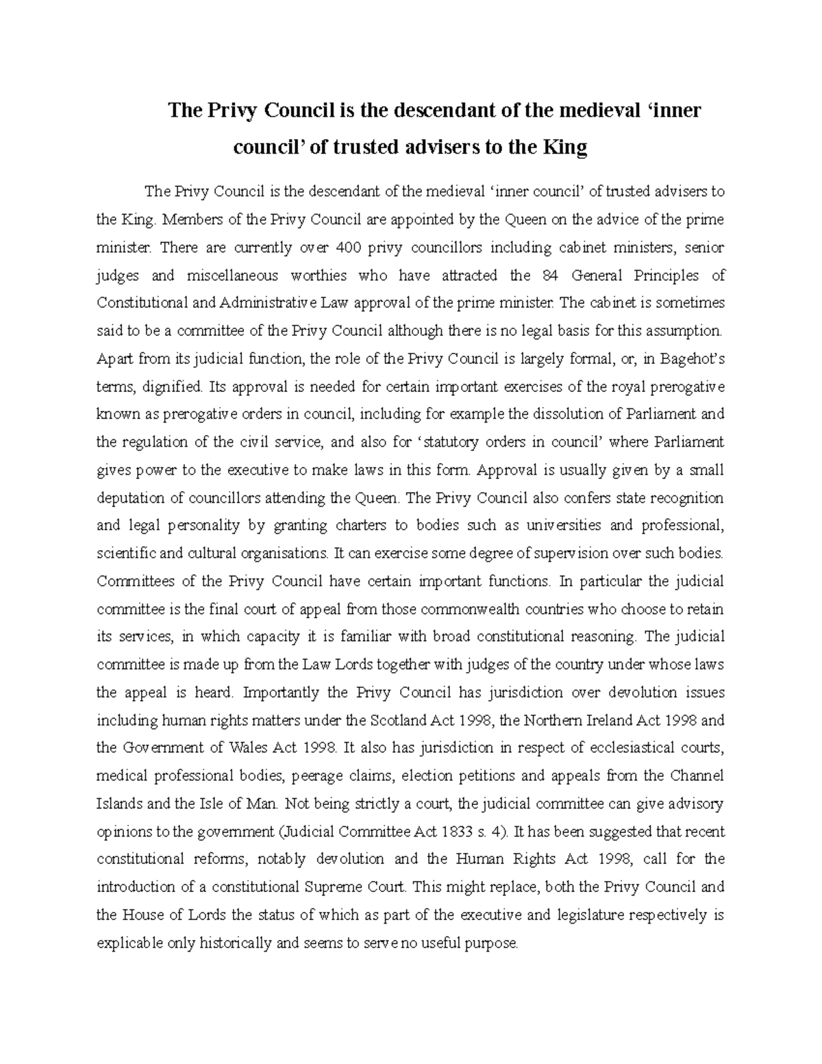 The Privy Council - Members of the Privy Council are appointed by the ...
