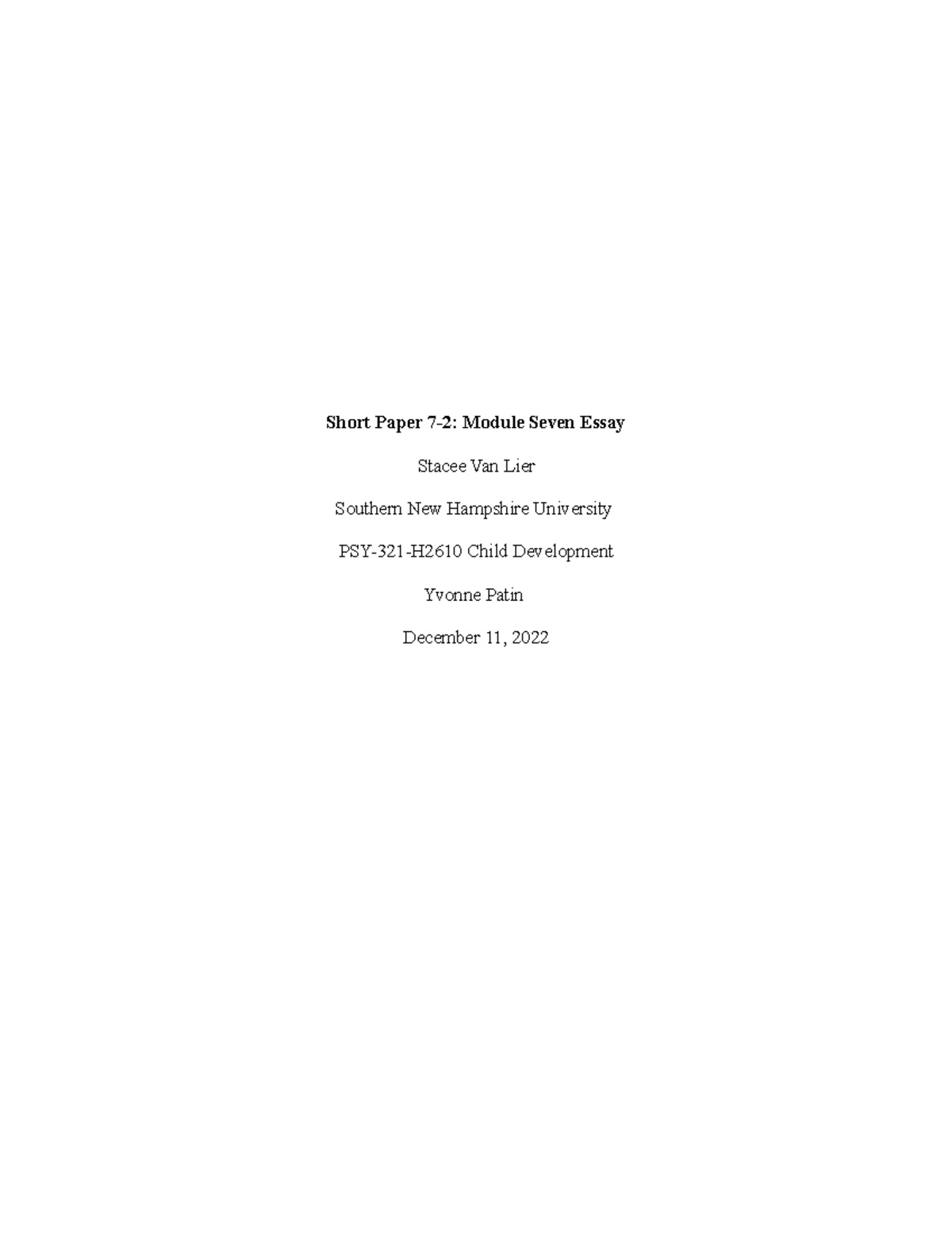 7-2 short paper - Short Paper 7-2: Module Seven Essay Stacee Van Lier ...