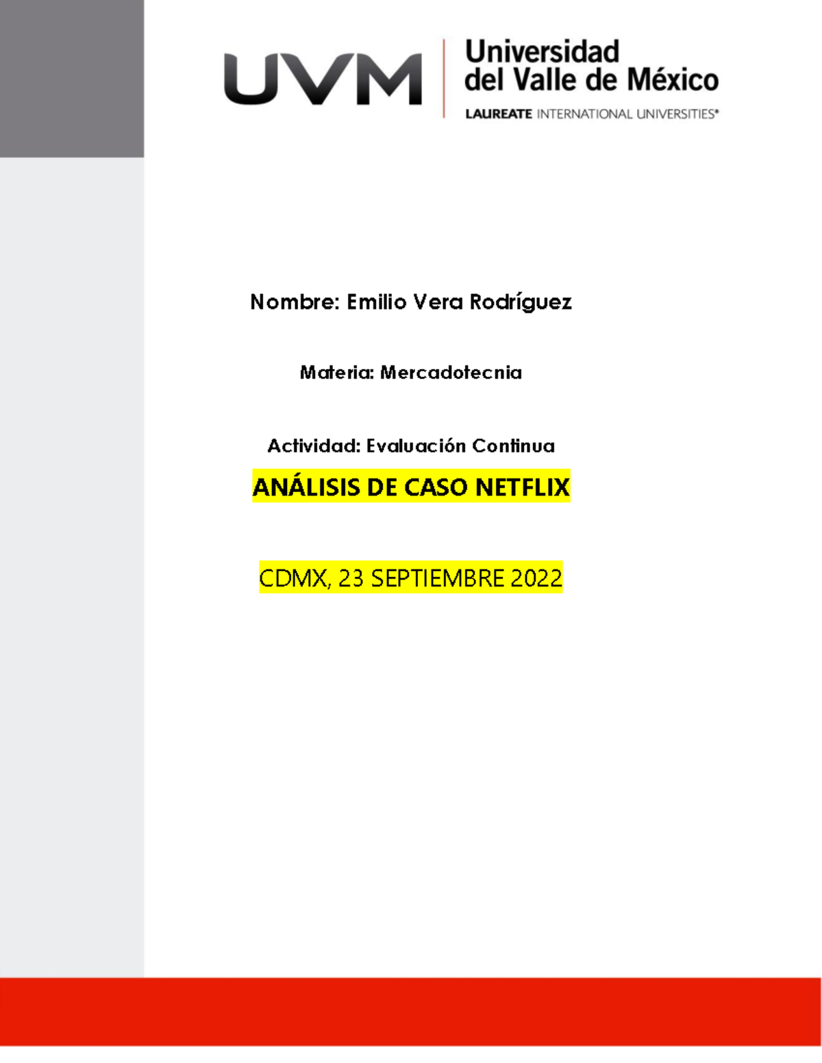 Evaluación Continua - Analisis de caso Netflix - Nombre: Emilio Vera ...