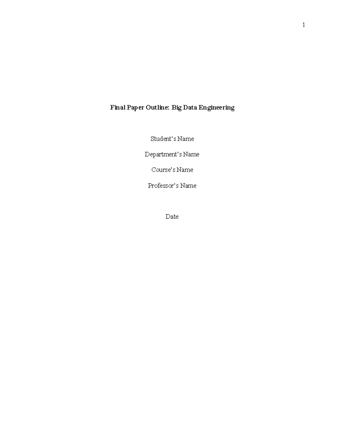 Final Paper Outline - good - 1 Final Paper Outline: Big Data ...