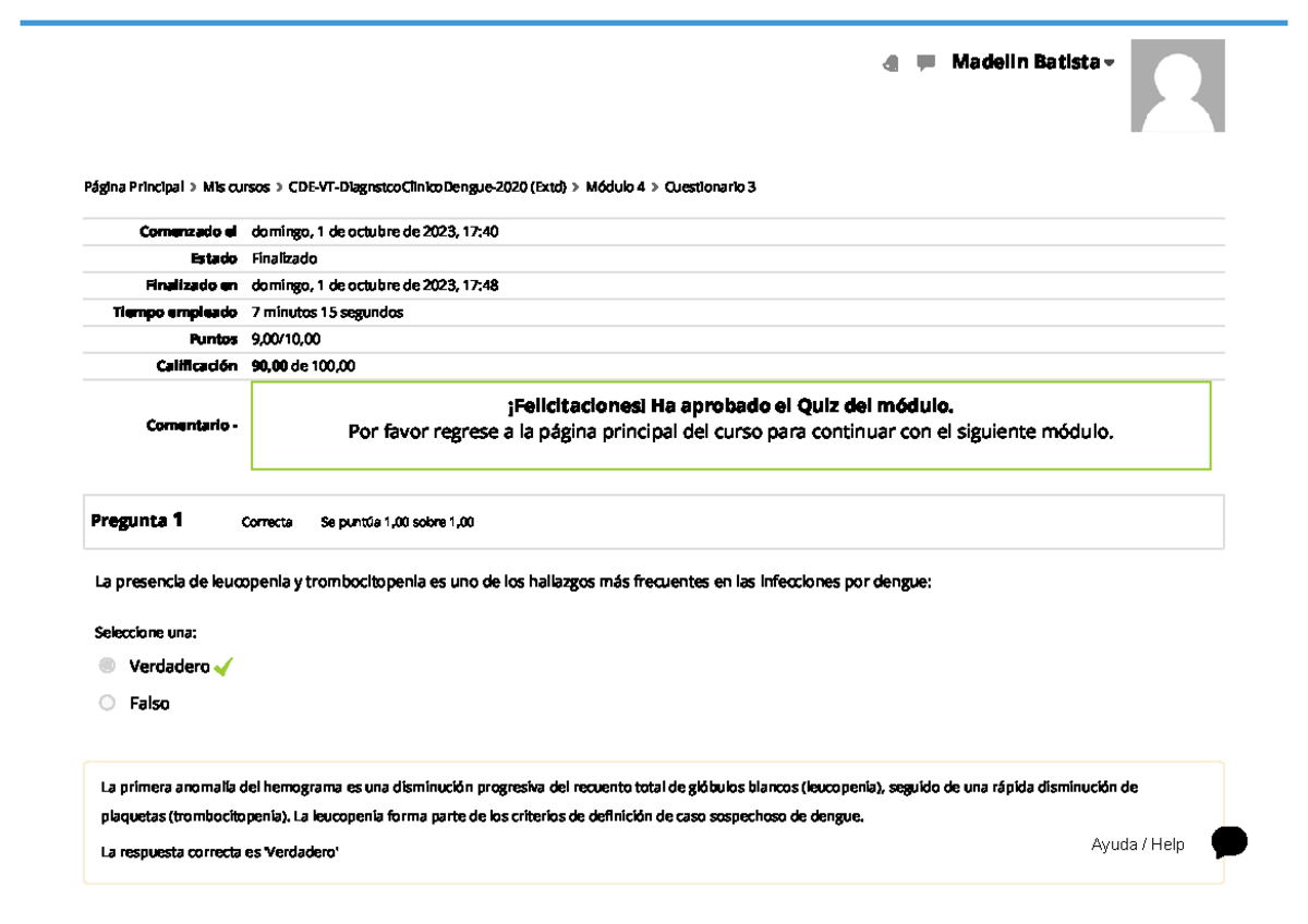 Dengue modulo 3 - Comenzado el domingo, 1 de octubre de 2023, 17: Estado Finalizado Finalizado ...