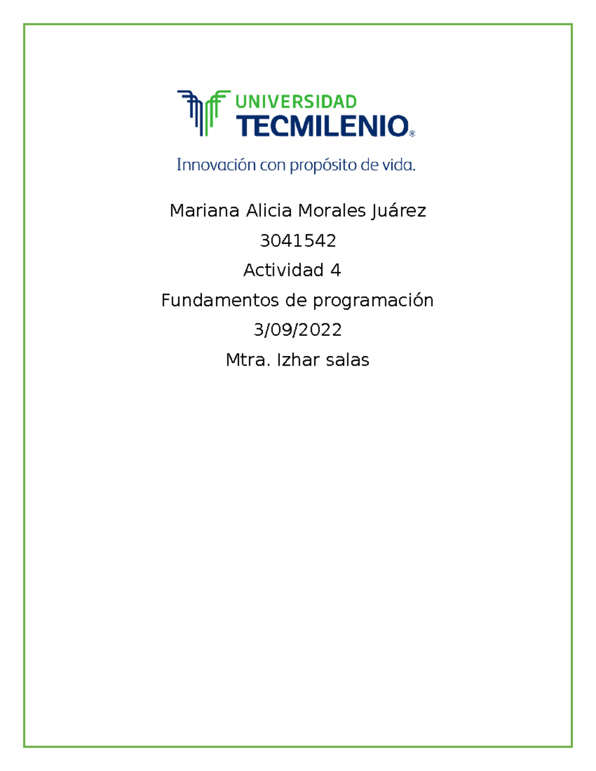 Actividad 4 Fundamentos de Programacion - Mariana Alicia Morales Juárez 3041542 Actividad 4 ...