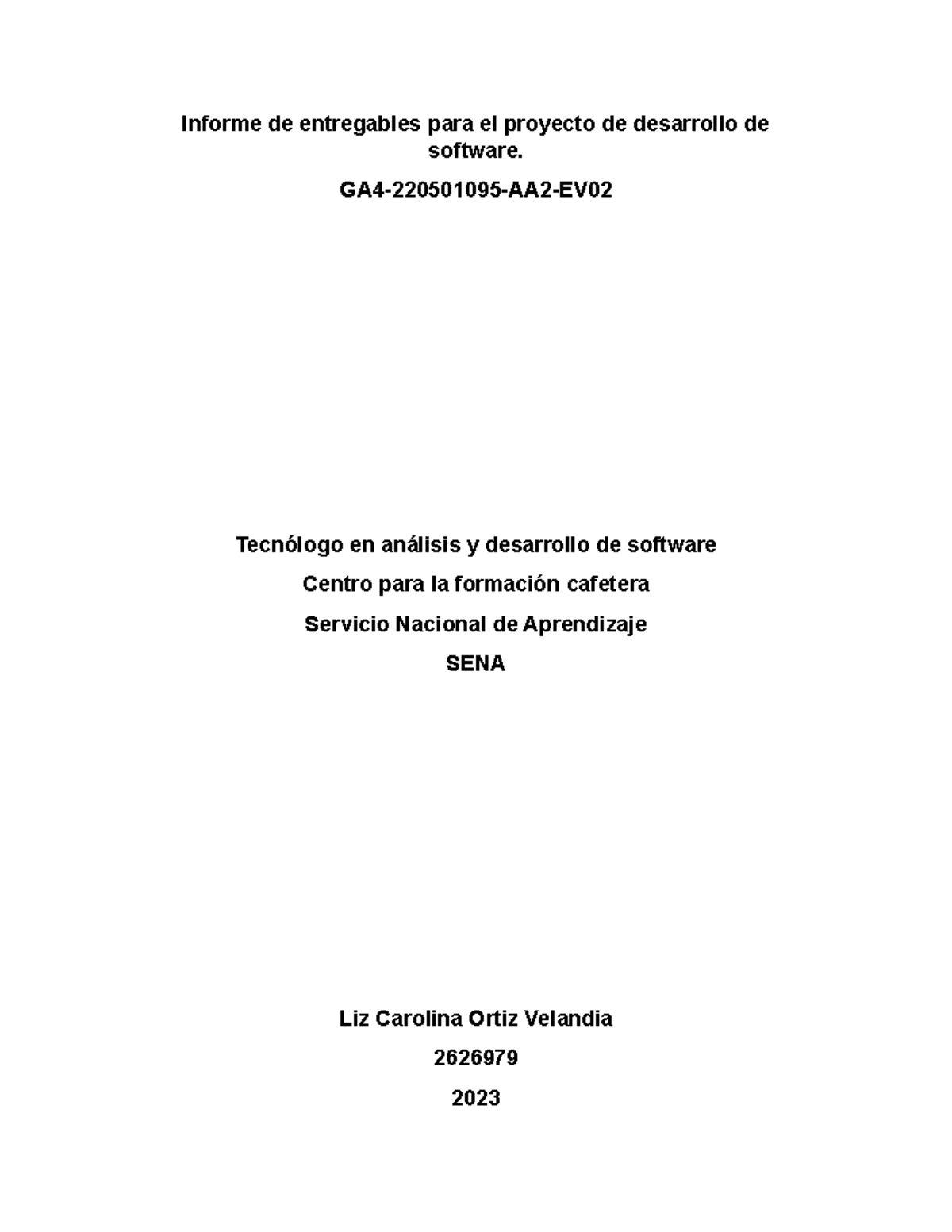 Informe de entregables para el proyecto de desarrollo de software. - GA4- 220501095 - AA2-EV ...