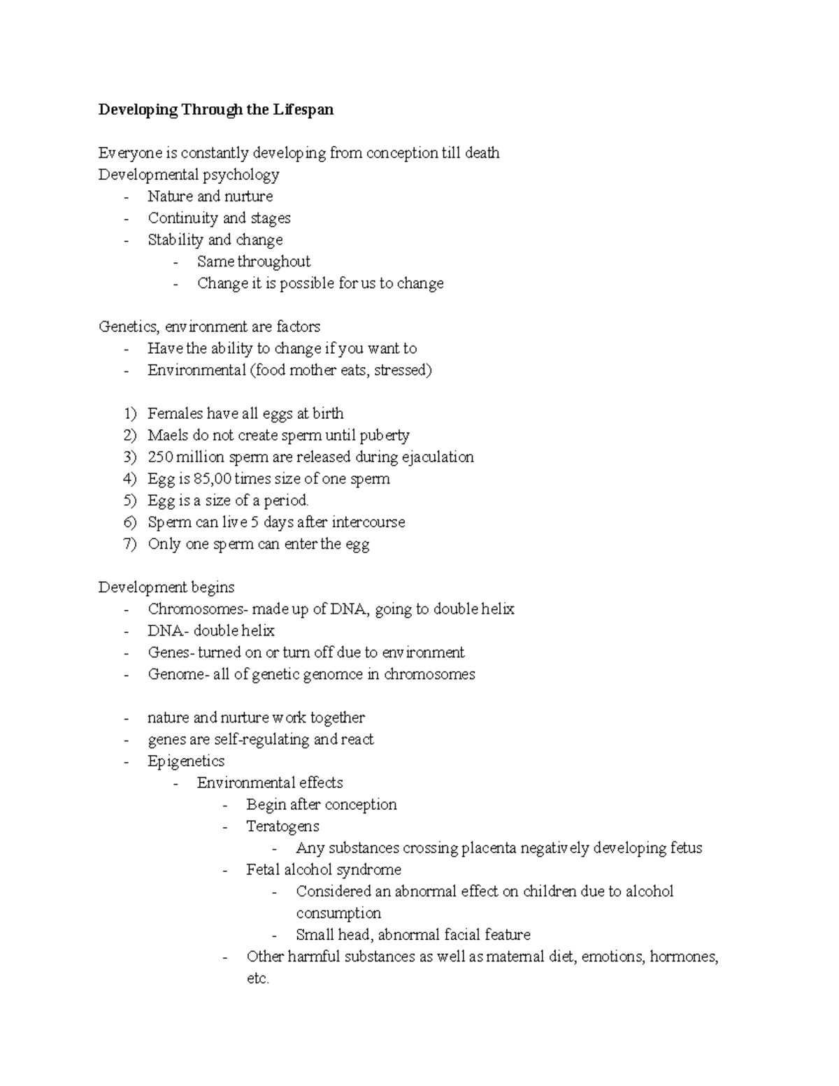 Ch. 4 Notes - Developing Through the Lifespan Everyone is constantly ...