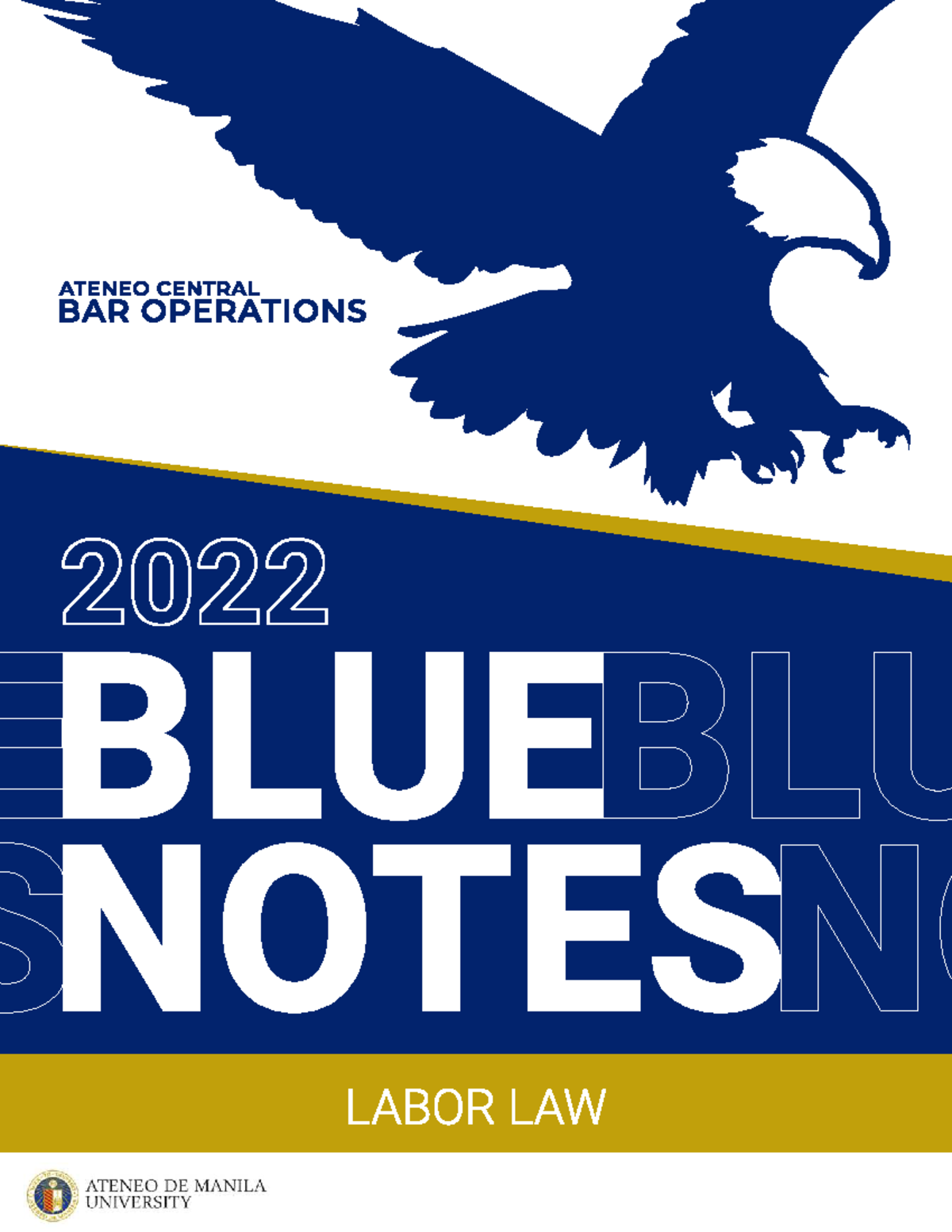 2022 BLUE Notes Labor LAW BAR OPERATIONS 2022 LABOR BAR OPERATIONS